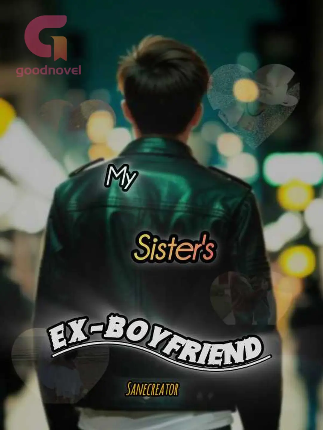 My Sister's Ex-boyfriend - Read Online Free by Sanecreator | GoodNovel