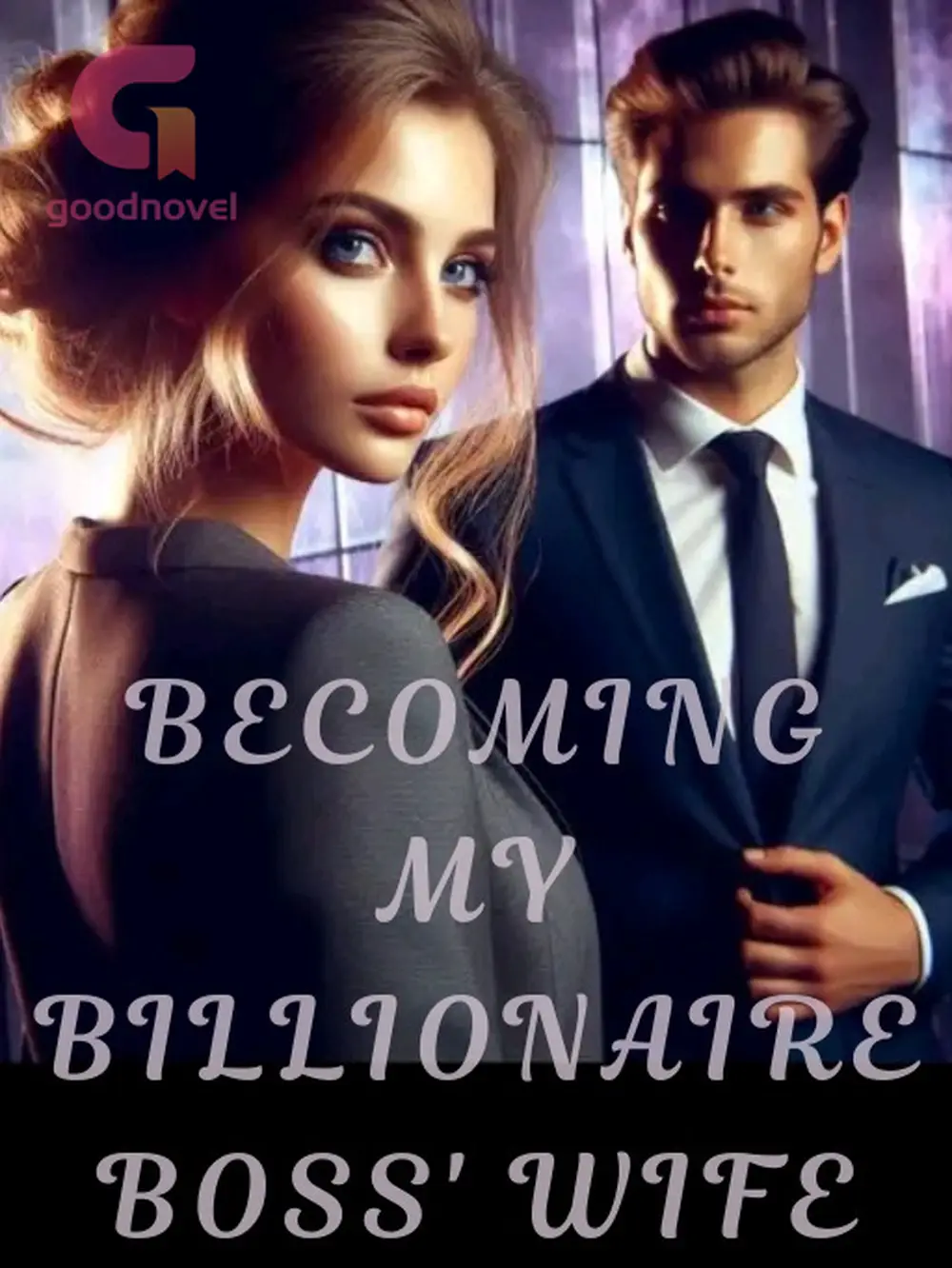Confession - Becoming My Billionaire Boss' Wife - GoodNovel