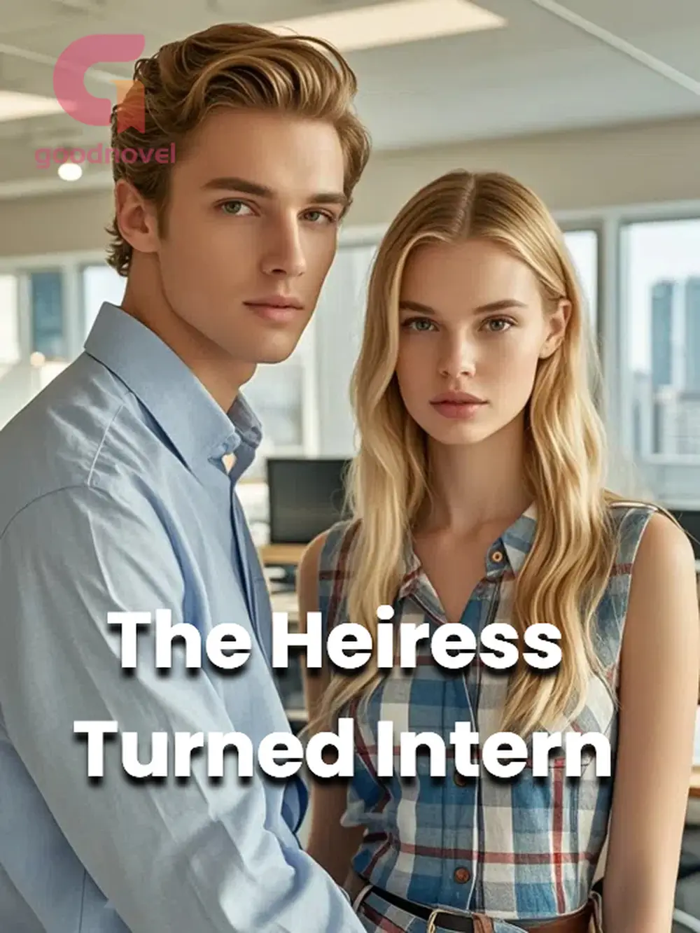 The Heiress Turned Intern by Apple Read Online Free - GoodNovel