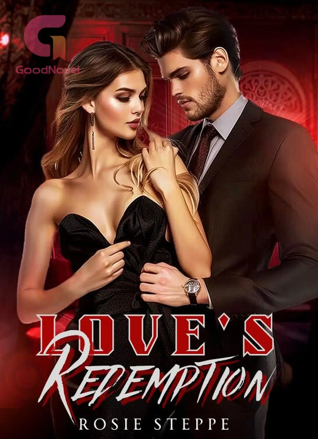 Love's Redemption - Read Online Free by Rosie Steppe | GoodNovel