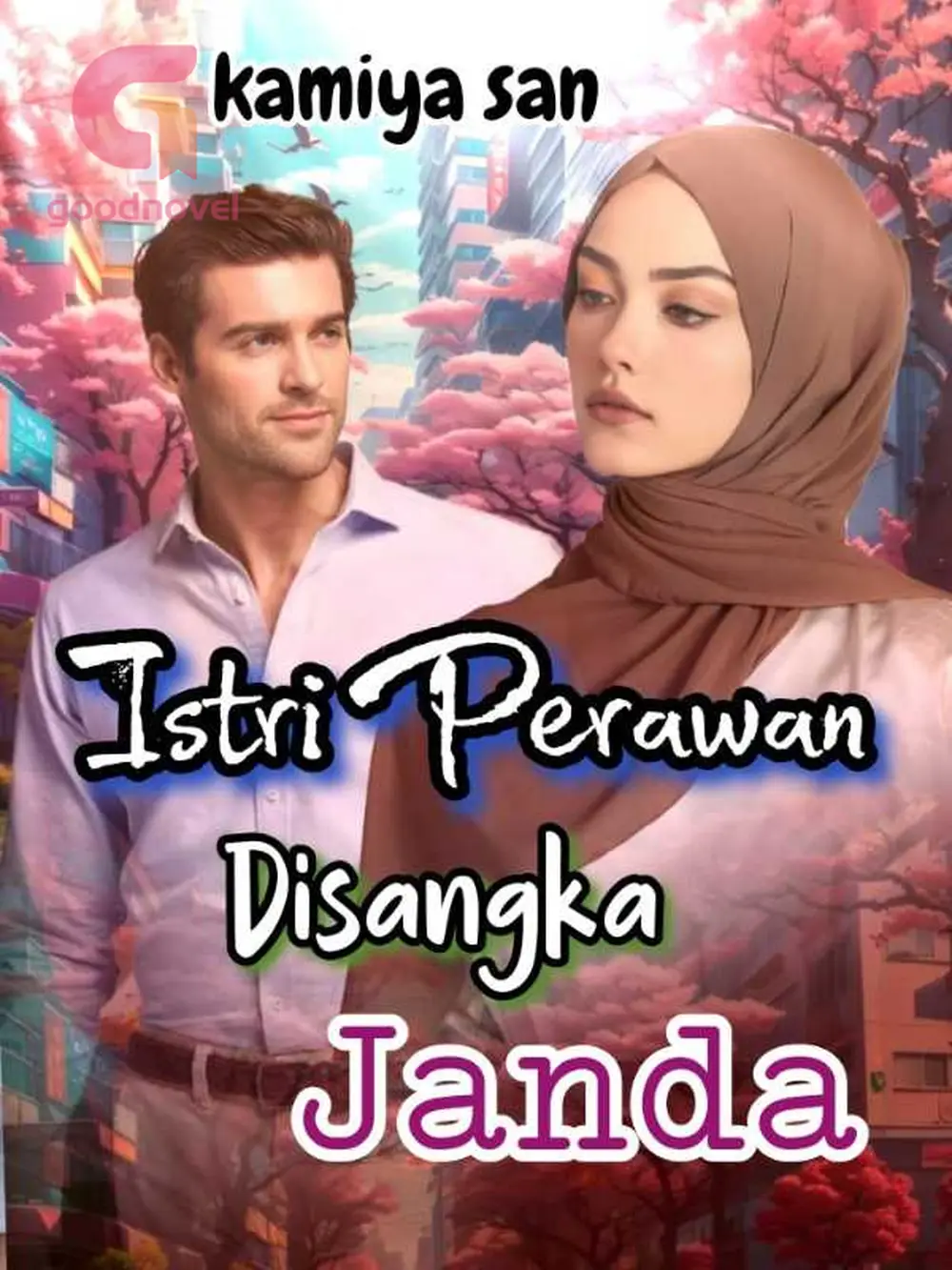 Istri Perawan Disangka Janda - Bab. 7 Novel & PDF Online oleh kamiya san | Baca Romansa Cerita ...