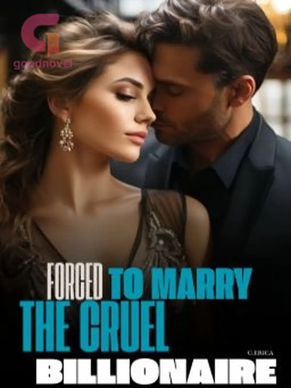 Chapter 38 - Forced to Marry the cruel Billionaire - GoodNovel