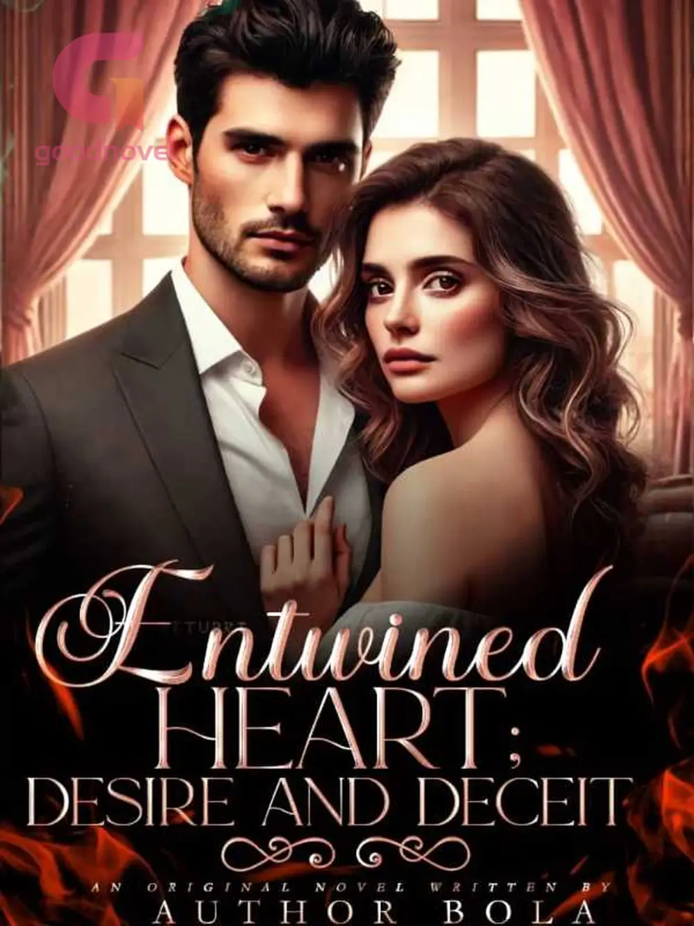 chapter 62 - ENTWINED HEART: desire and deceit - GoodNovel
