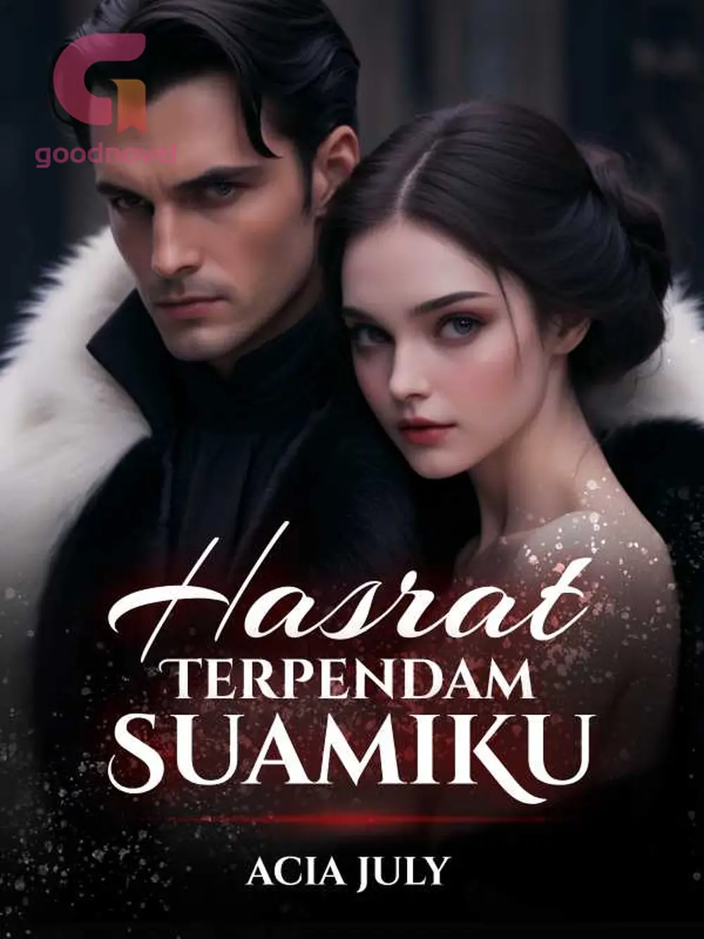 Hasrat Terpendam Suamiku - 127. Tentangnya Novel & PDF Online oleh Asia July | Baca Romansa ...