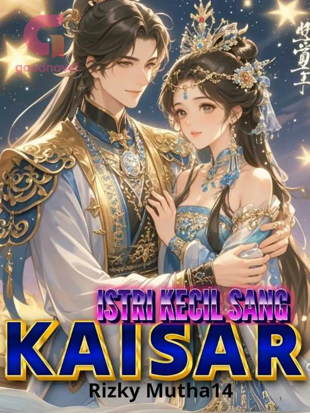 ISTRI KECIL SANG KAISAR - Bab. 45 Novel & PDF Online oleh Rizkymutha14 | Baca Fantasi Cerita per ...