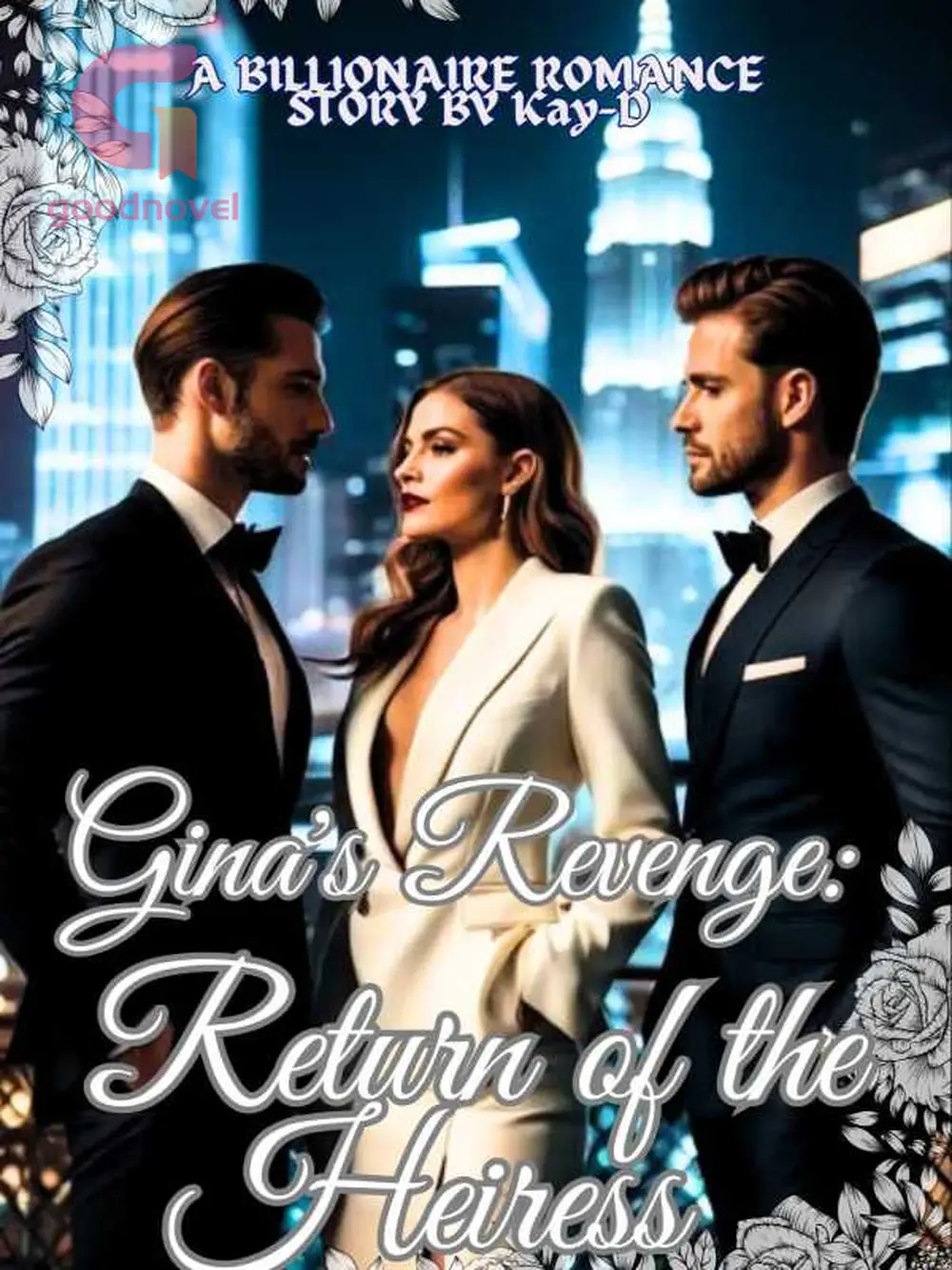 Chapter 97: Lies - Gina's Revenge: Return of the Heiress - GoodNovel