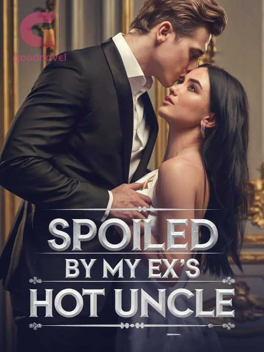 Chapter 1. First Night as Wife of My Ex's Hot Uncle - Spoiled By My Ex's Hot Uncle - GoodNovel