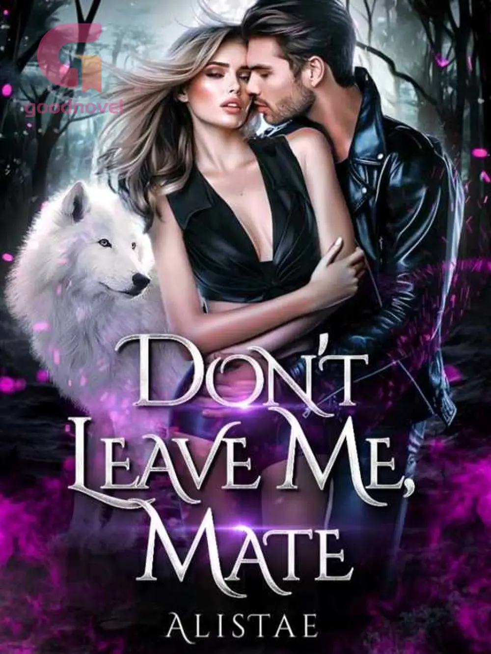 301 - Don't Leave Me, Mate - GoodNovel