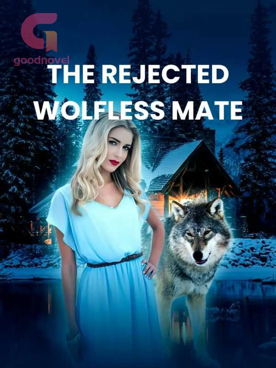 CHAPTER SEVEN - THE REJECTED WOLFLESS MATE - GoodNovel