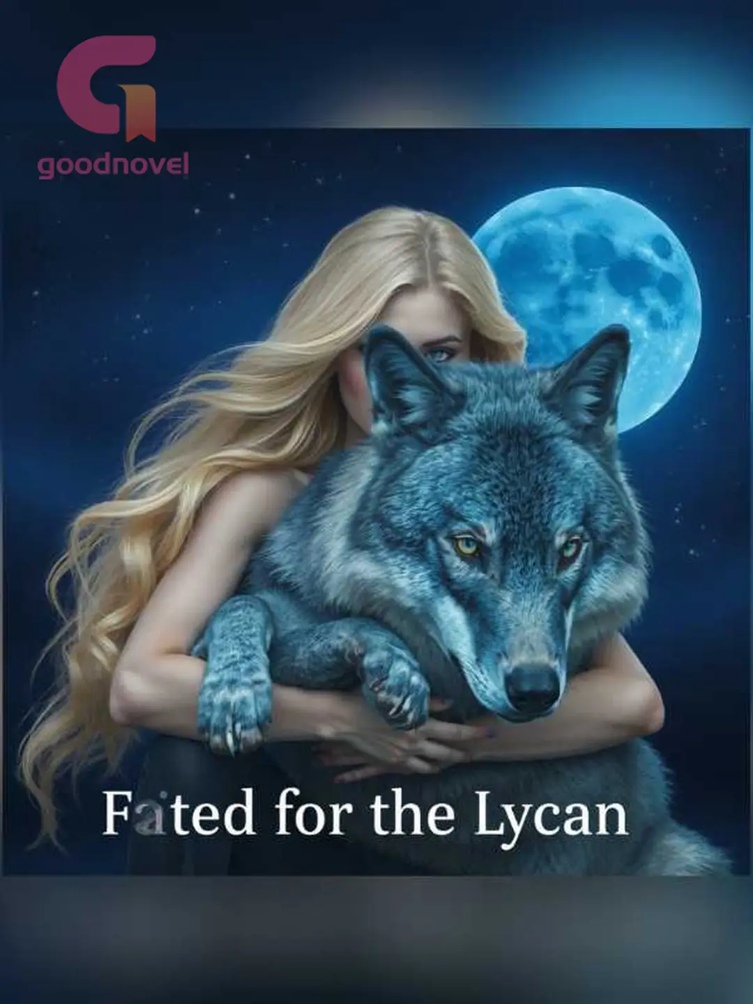 POWER OF HER WOLF - Fated for the Lycan - GoodNovel