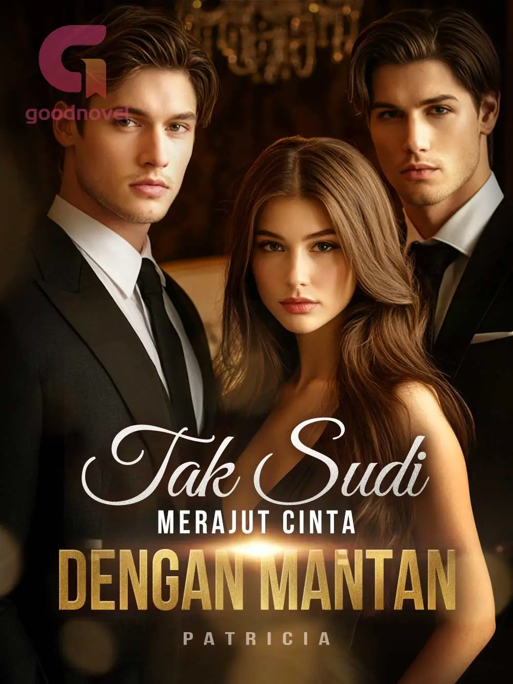 Tak Sudi Merajut Cinta Dengan Mantan - Bab 537 Novel & PDF Online oleh Patricia | Baca Romansa ...