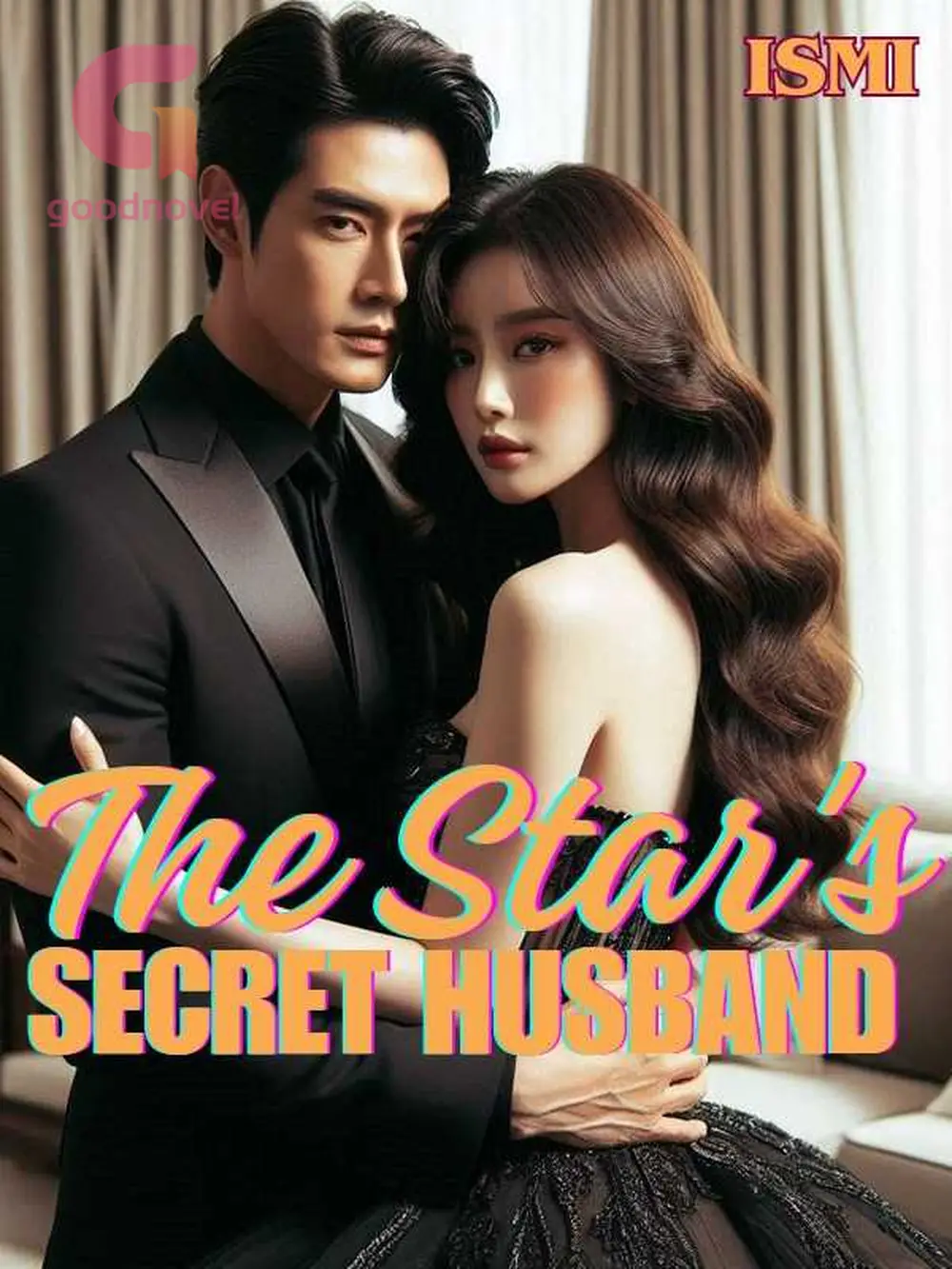 82. Secret Man - The Star's Secret Husband - GoodNovel