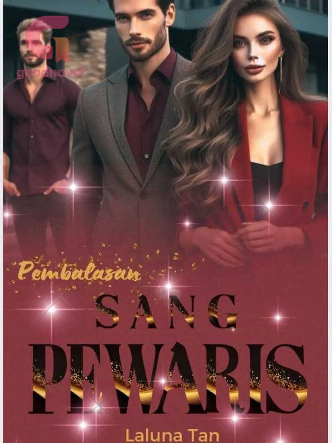 Pembalasan Sang Pewaris - 13. Perasaan Aneh Novel & PDF Online oleh Laluna Tan | Baca Rumah ...