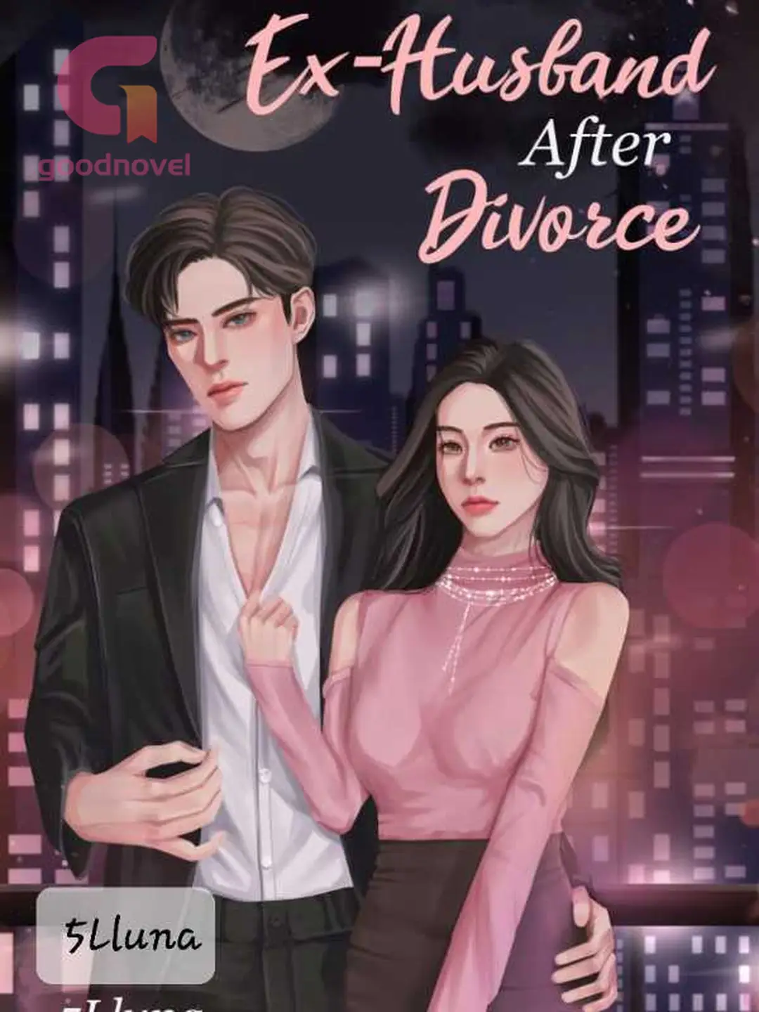 102. Permission - Ex-Husband After Divorce - GoodNovel