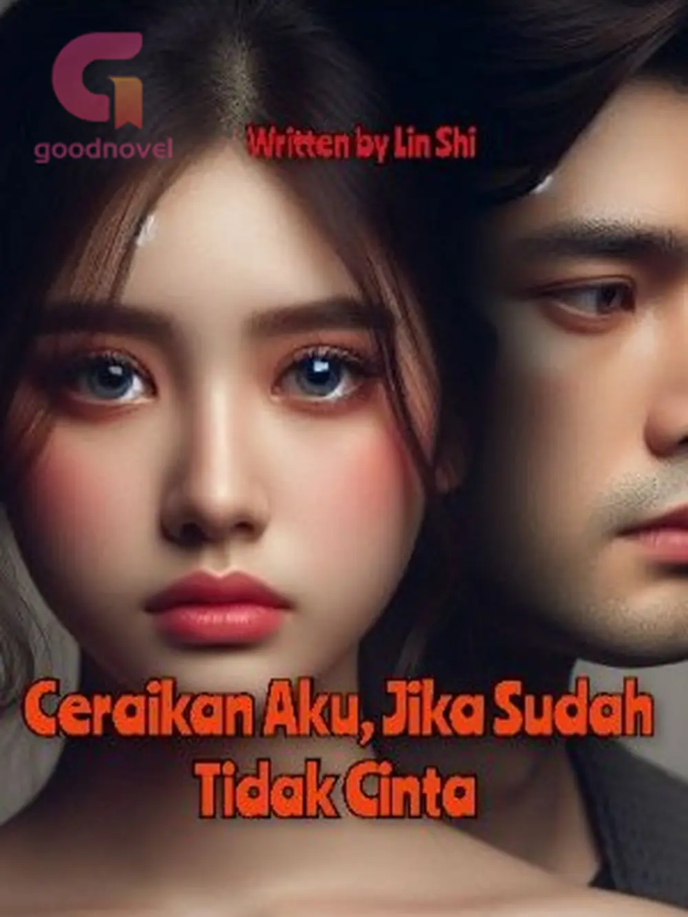 Ceraikan Aku, Jika Sudah Tidak Cinta - Bab 59 Novel & PDF Online oleh Lin shi | Baca Rumah ...