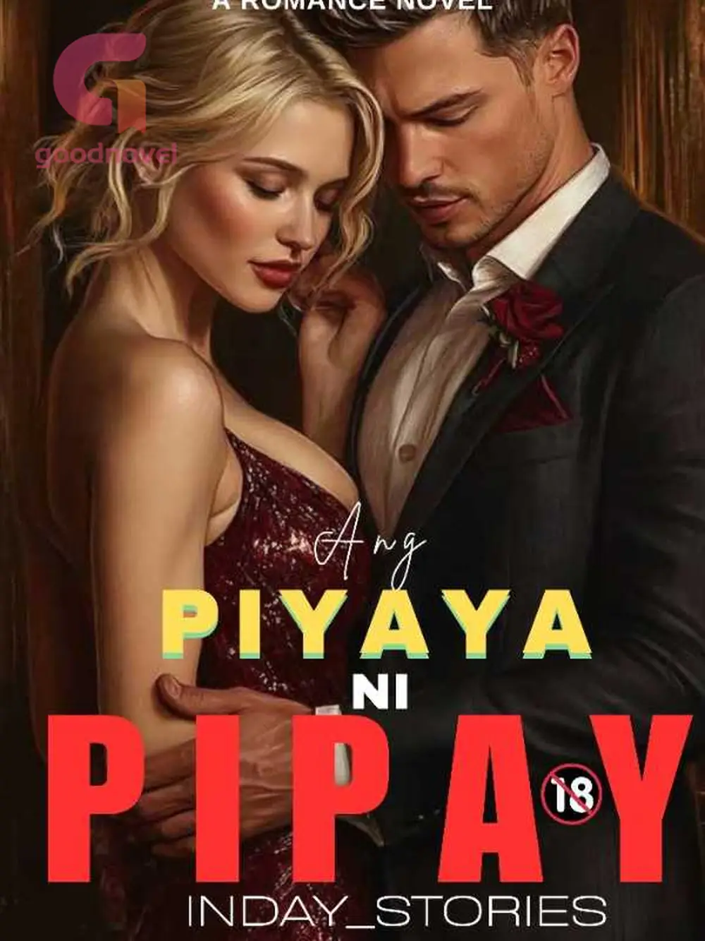 ANG PIYAYA NI PIPAY - 🥴 Ang mapait na karanasan ni Pipay 🥴 Chapter 1 Novel at PDF Online ni ...