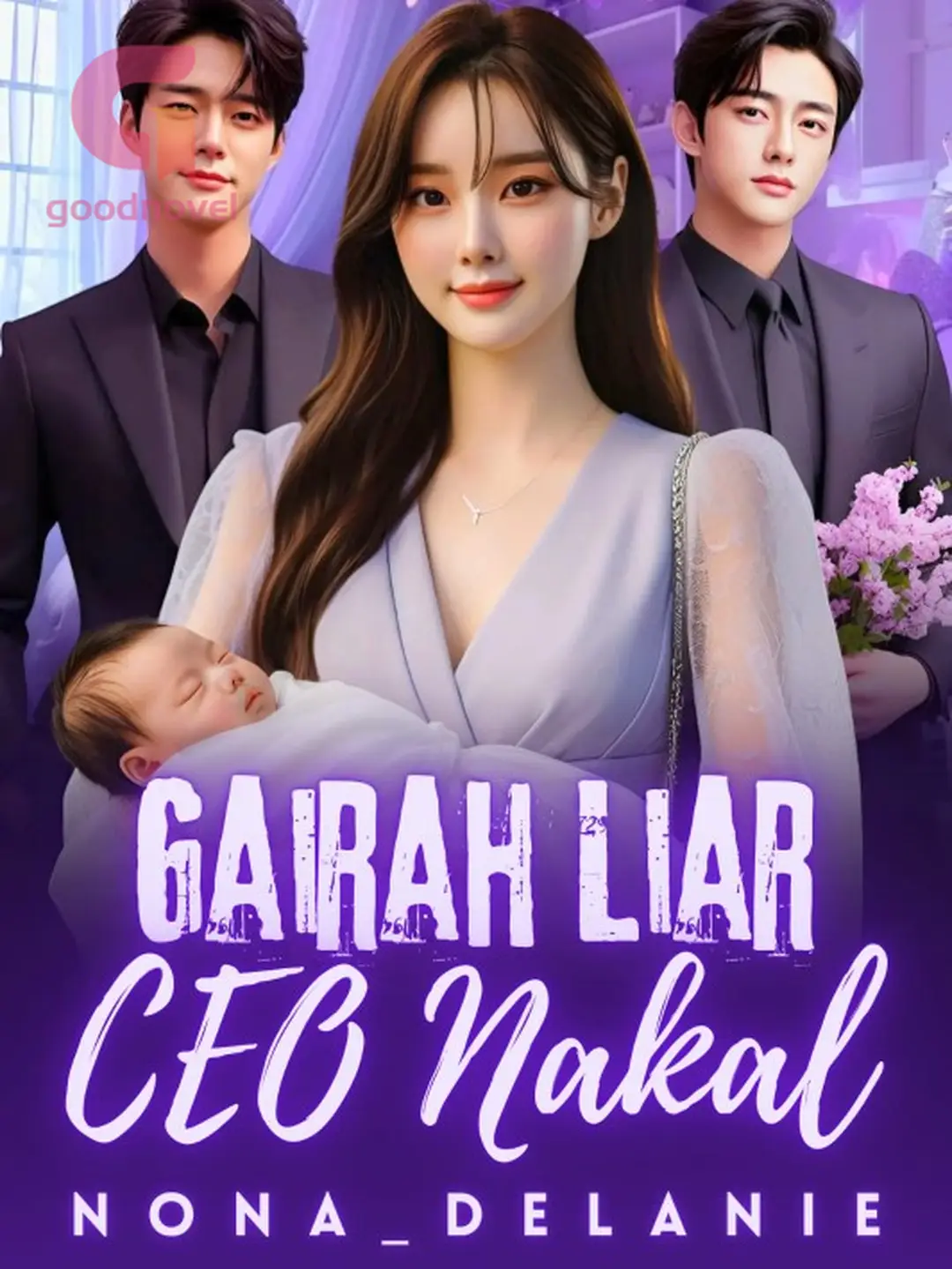 Gairah Liar CEO Nakal - 1. DIBUANG SUAMI Novel & PDF Online oleh NONA_DELANIE | Baca Romansa ...