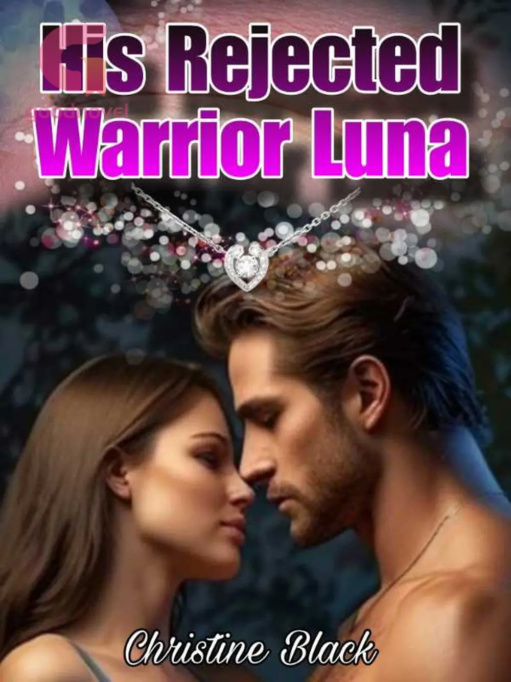 Chapter 21 - His Rejected Warrior Luna - GoodNovel
