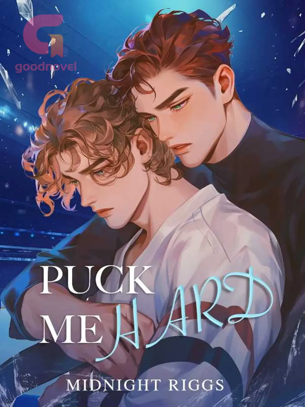 You Did Good - Puck Me Hard - GoodNovel