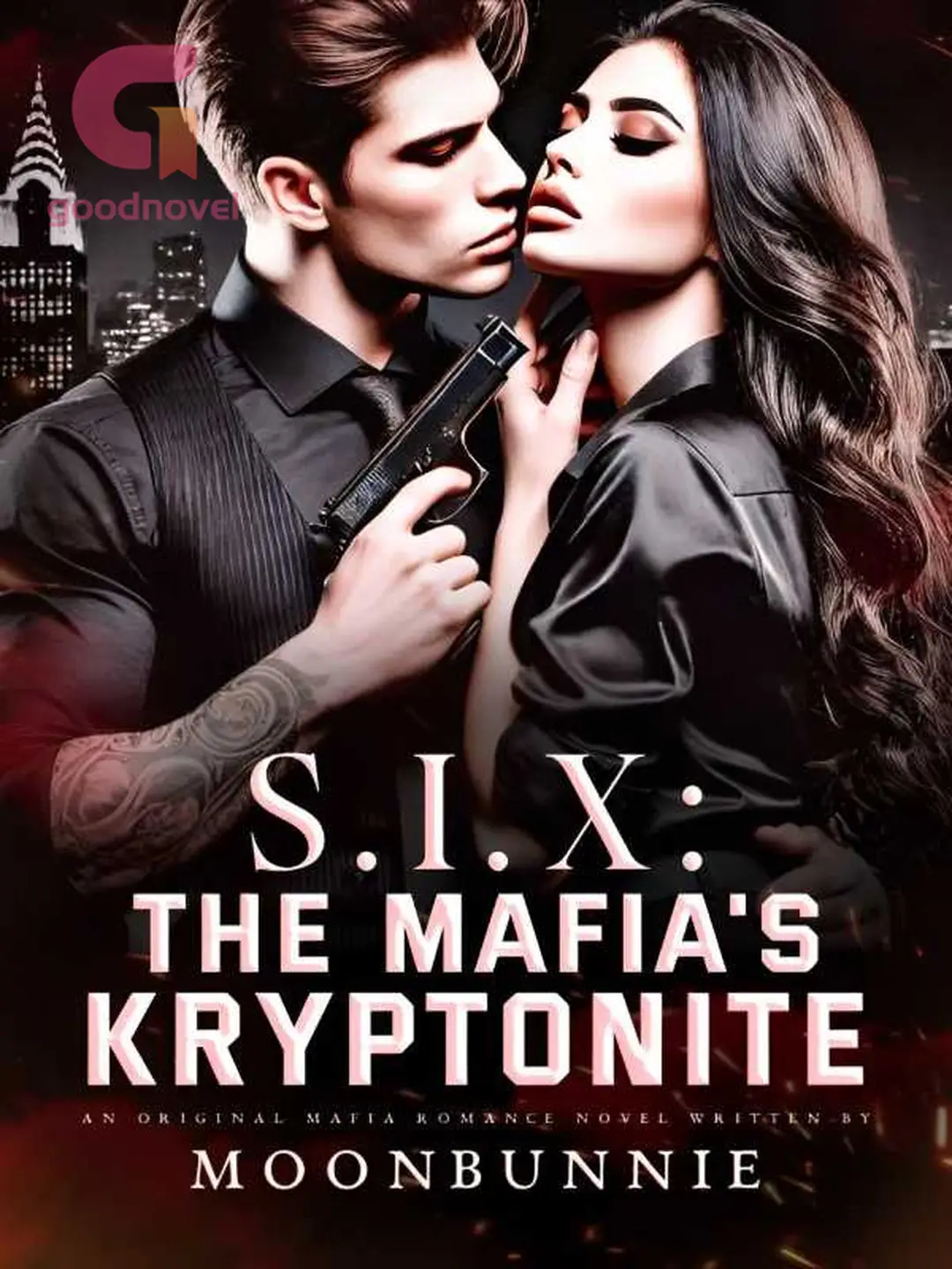 118 - S.I.X: The Mafia's Kryptonite - GoodNovel
