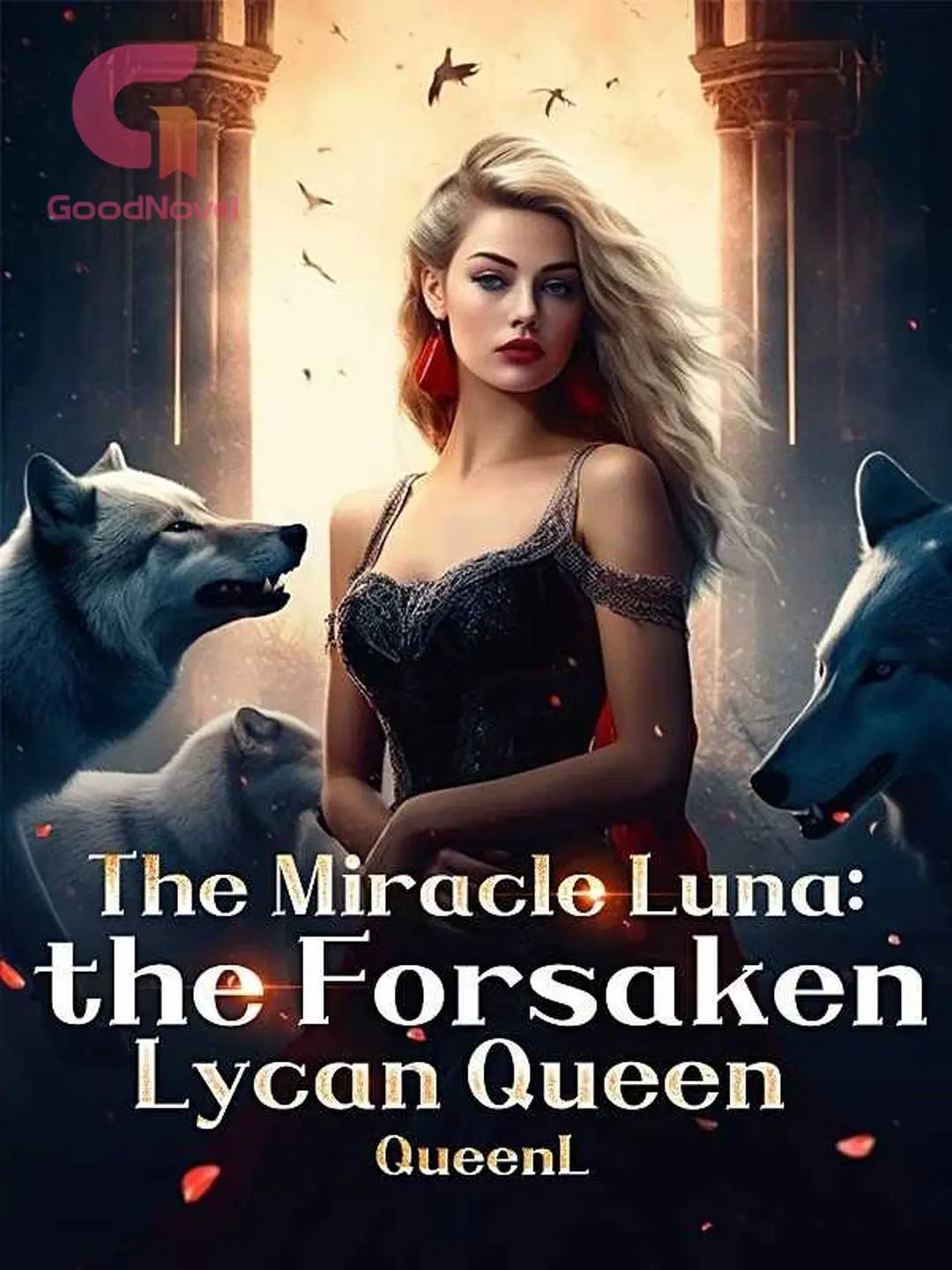 Chapter 99 - His Miracle Luna-the Forsaken Lycan Queen - GoodNovel