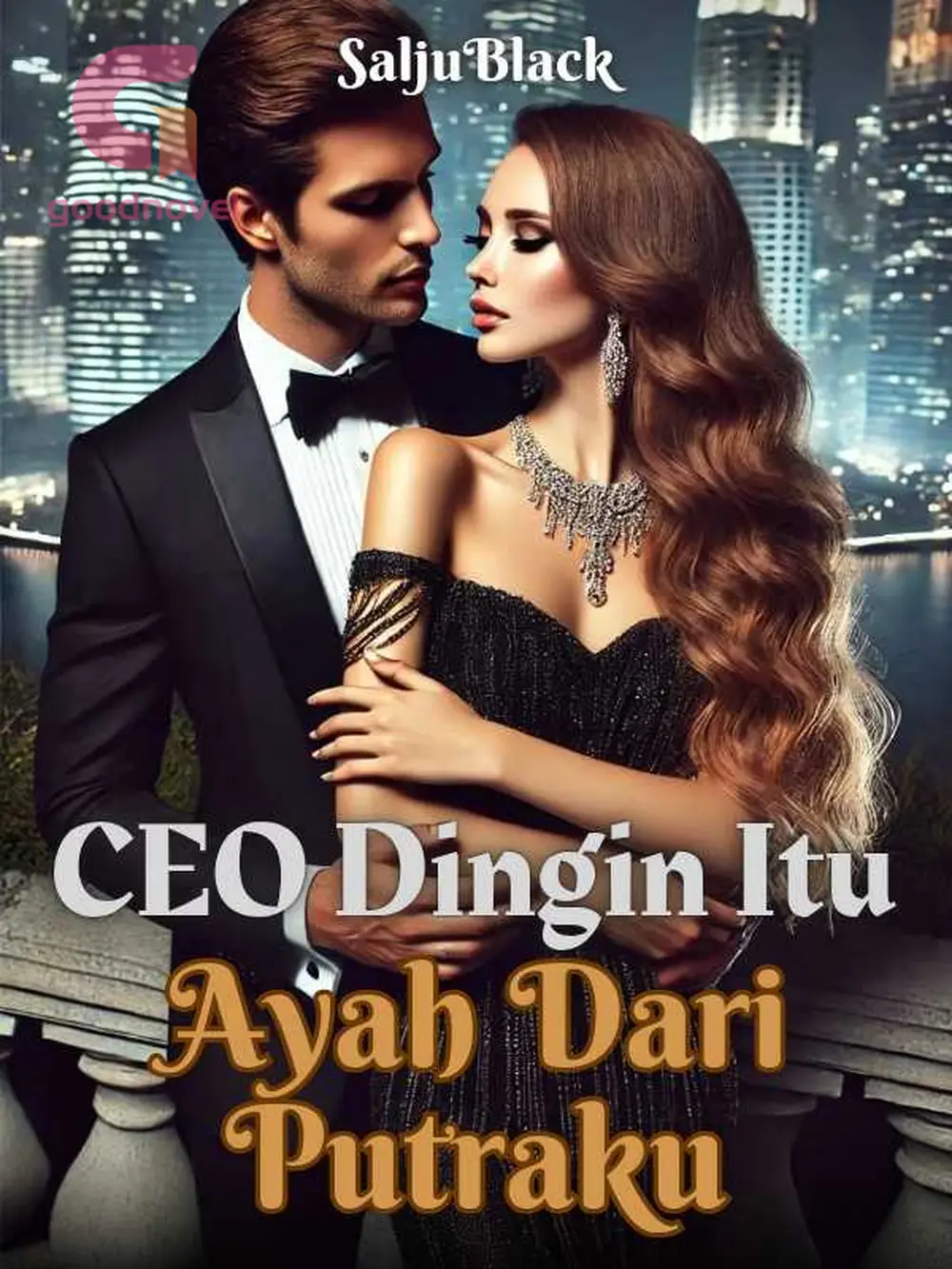 CEO Dingin Itu Ayah Dari Putraku - Bab 39 Novel & PDF Online oleh SaljuHitam1505 | Baca Romansa ...