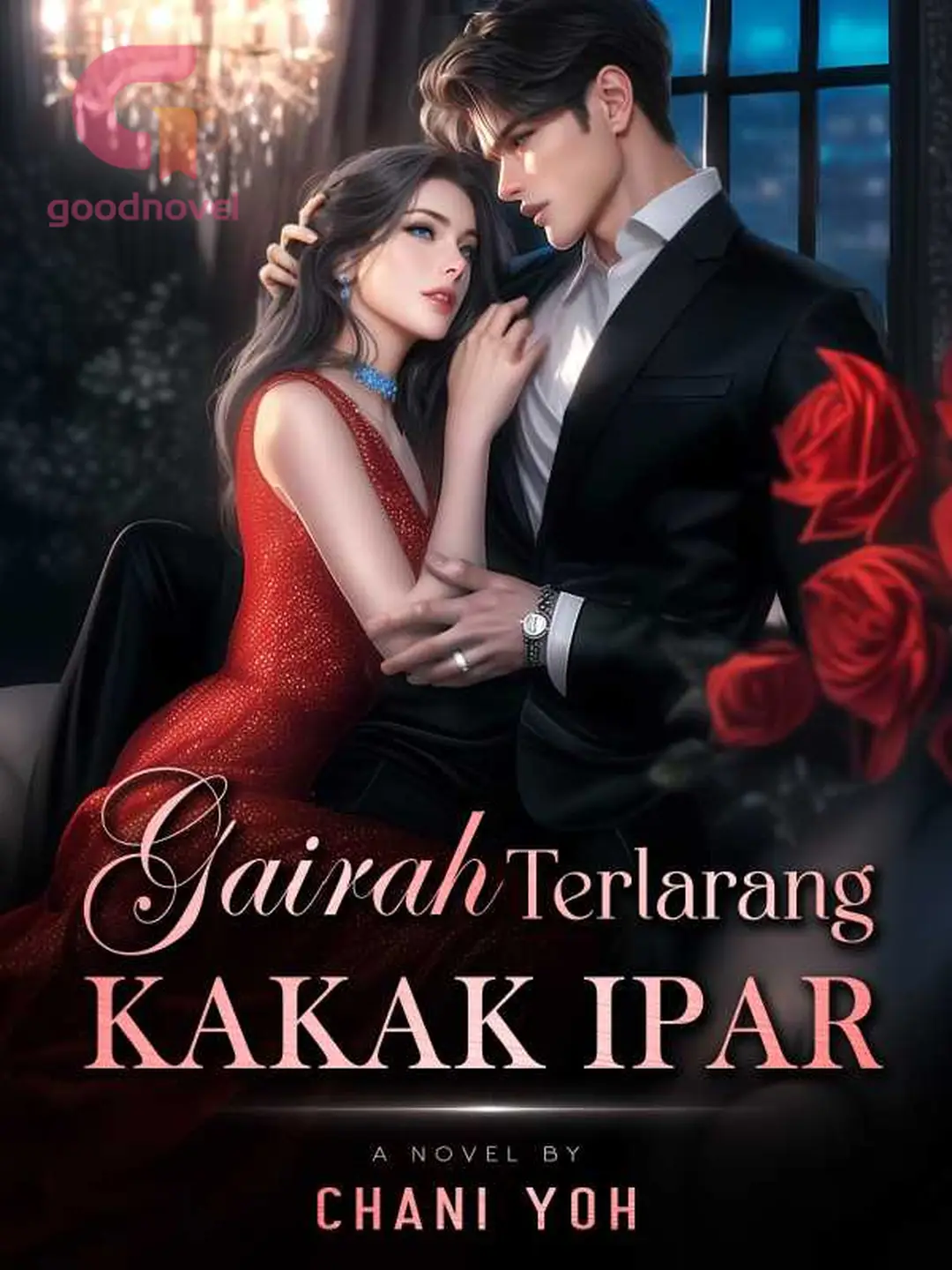 Gairah Terlarang Kakak Ipar - (Bukan) Yang Aku Harapkan ... Novel & PDF Online oleh Chani yoh ...