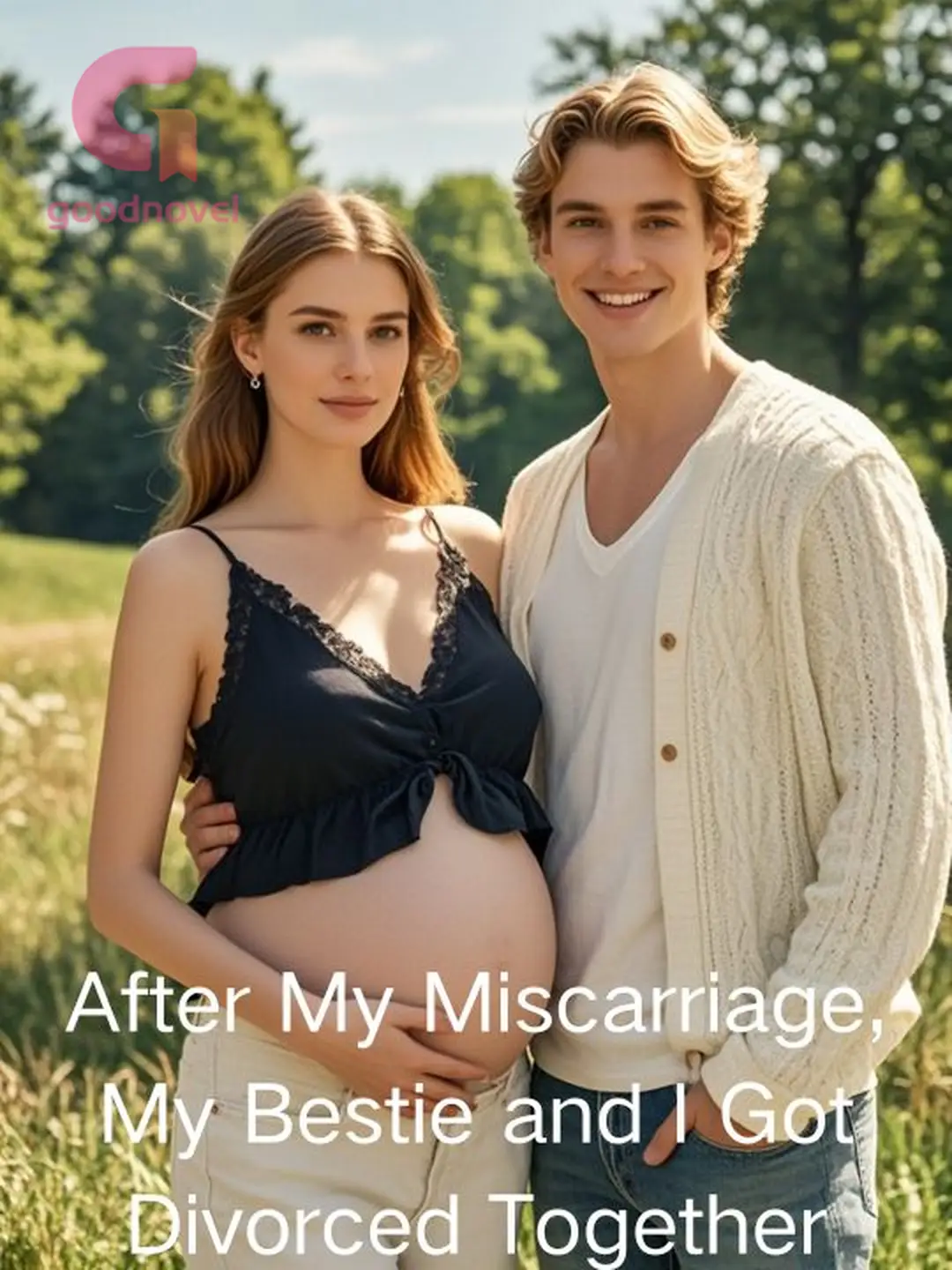 Free Chapter 1 of After My Miscarriage, My Bestie and I Got Divorced Together Online | GoodNovel