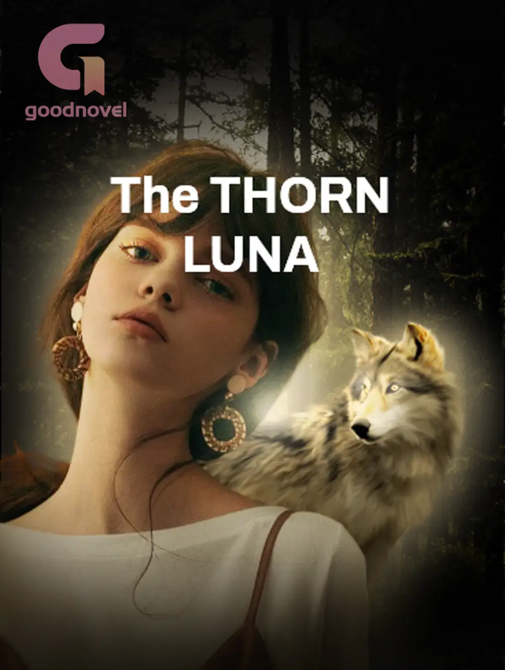 Chapter Eighteen - The THORN LUNA - GoodNovel
