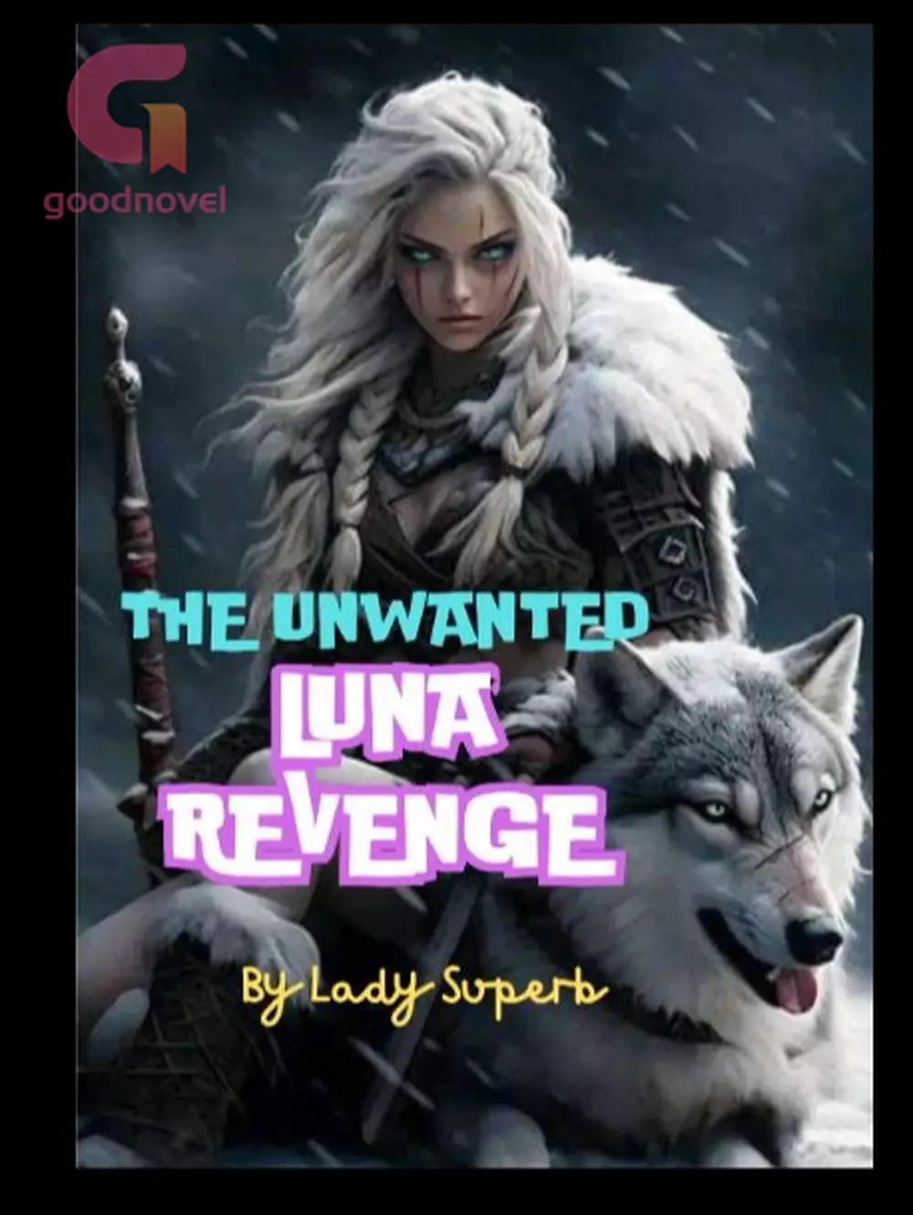 CHAPTER 43 - The Unwanted Luna Revenge - GoodNovel
