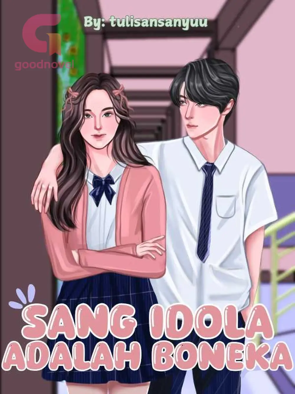 Sang Idola Adalah Boneka - Bab. 16 Cinta pertama Joel Novel & PDF Online oleh Tulisansanyuu ...