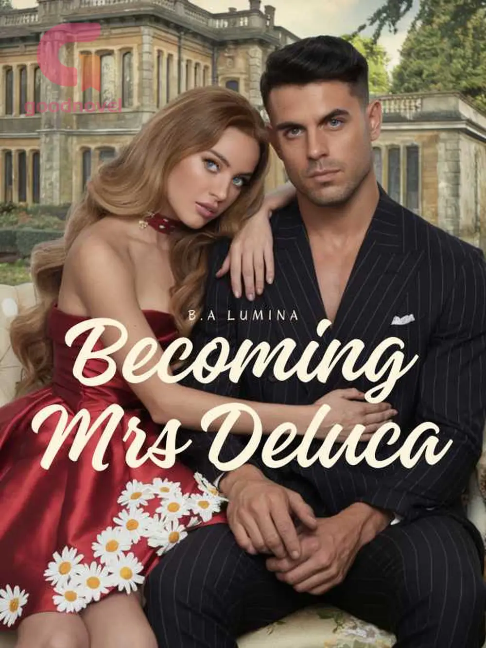 Chapter Hundred Fifty - Becoming Mrs Deluca - GoodNovel
