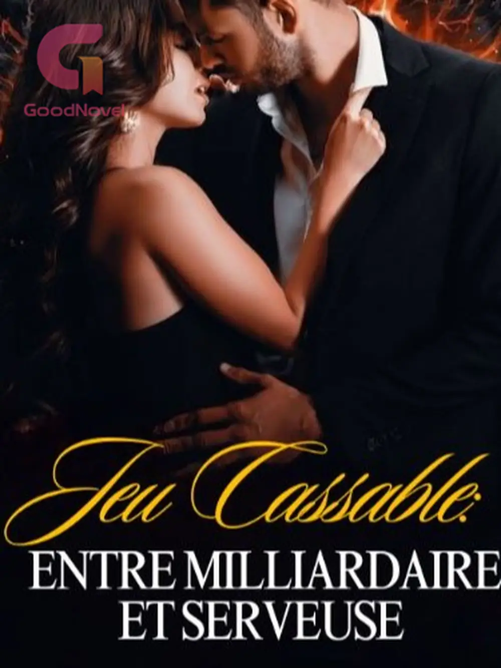 Jeu Cassable : entre milliardaire et serveuse - Chapitre 60 Roman & PDF en ligne par Papillon ...