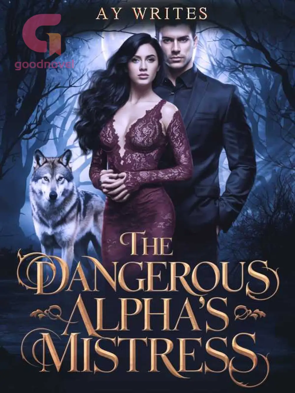 39 - THE DANGEROUS ALPHA’S MISTRESS - GoodNovel