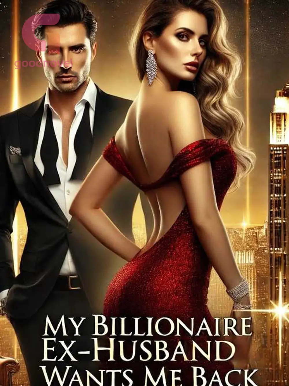 What Is She Up To? - My Billionaire Ex Husband Wants Me Back - GoodNovel