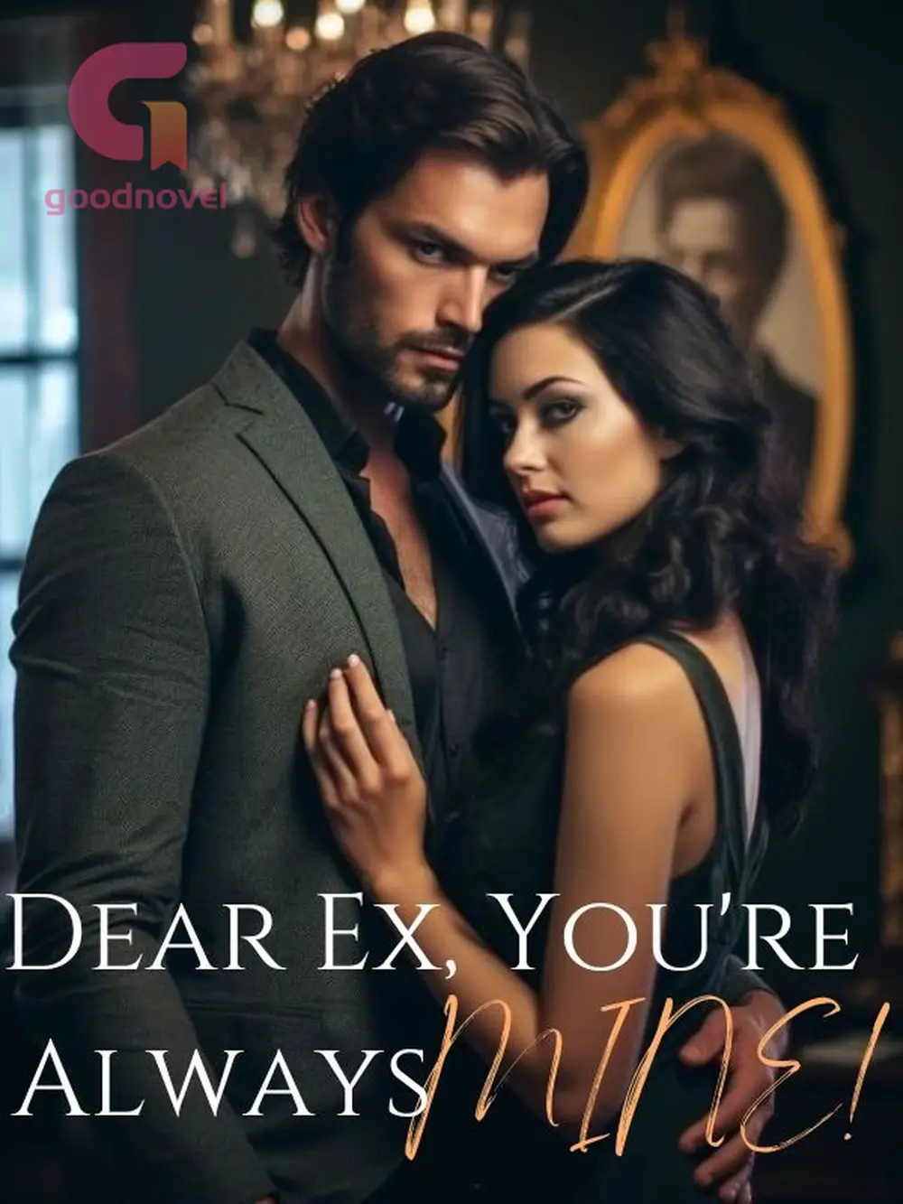 Chapter 117 Call me - Dear Ex, You're Always MINE! - GoodNovel