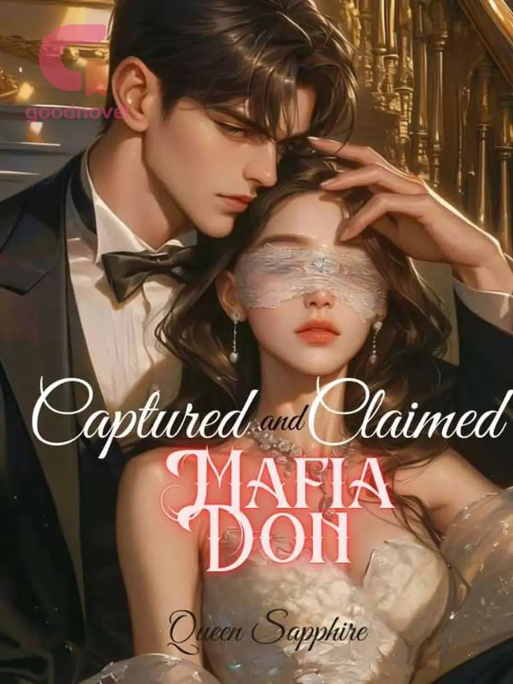 Chapter 84 - Captured And Claimed By The Mafia Don - GoodNovel