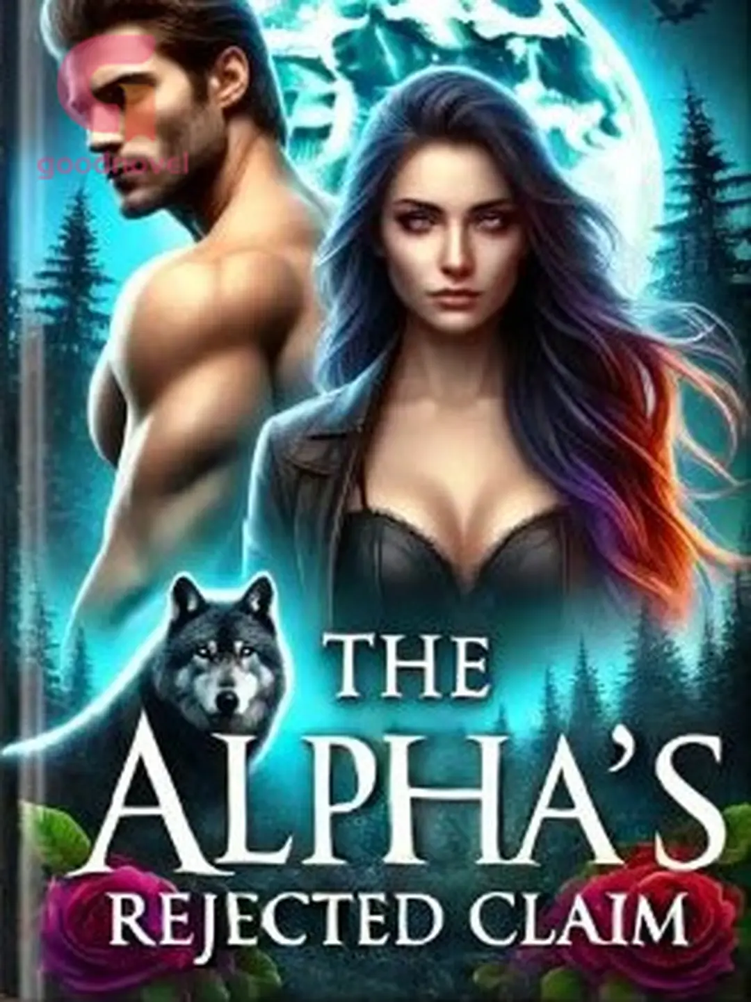 The Alphas Rejected Claim - Read Online Free by S_WOLFE | GoodNovel