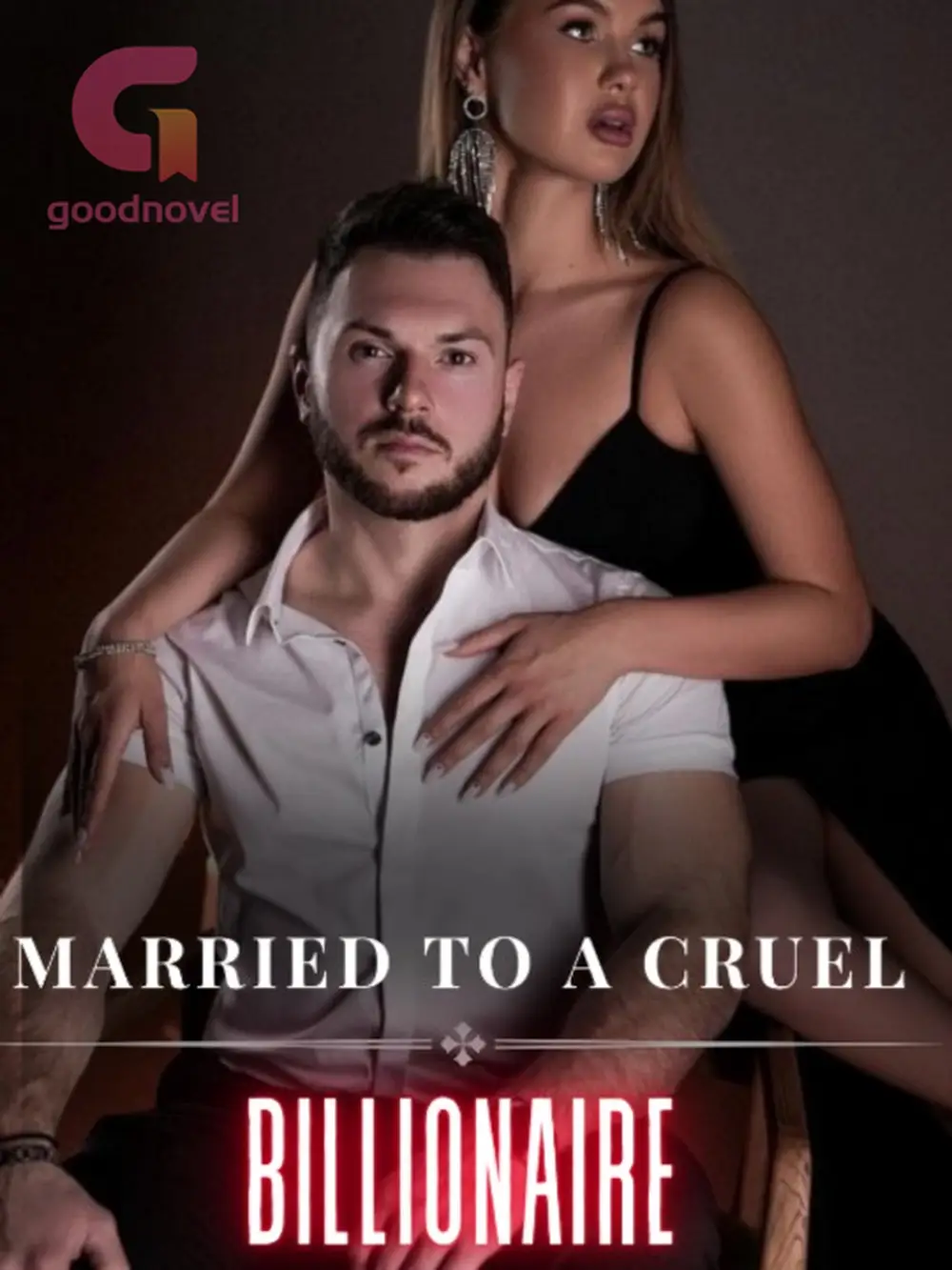 CHAPTER 3 - MARRIED TO A CRUEL BILLIONAIRE - GoodNovel