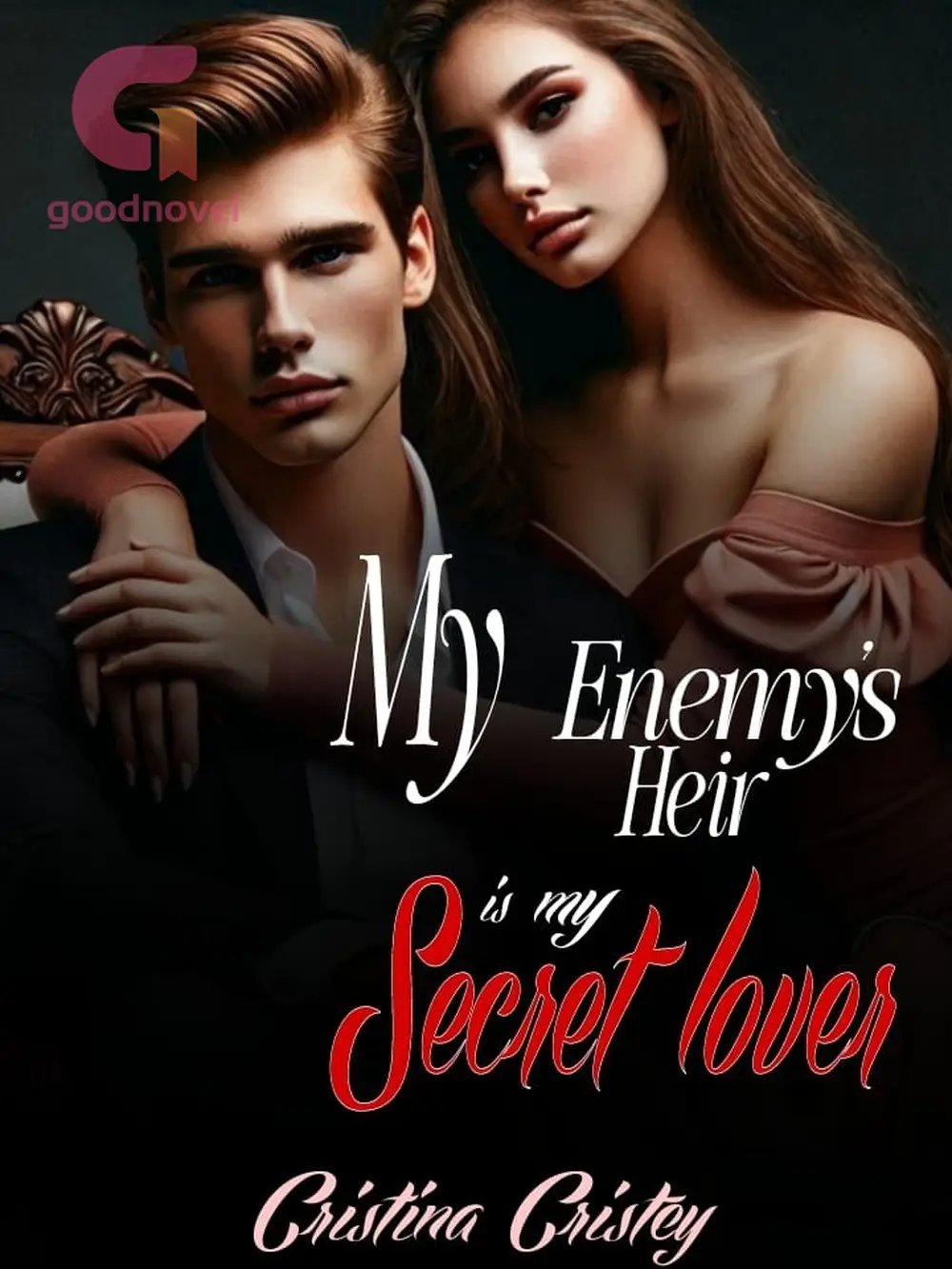 111 - The Heir of My Enemy Is My Secret Lover. - GoodNovel