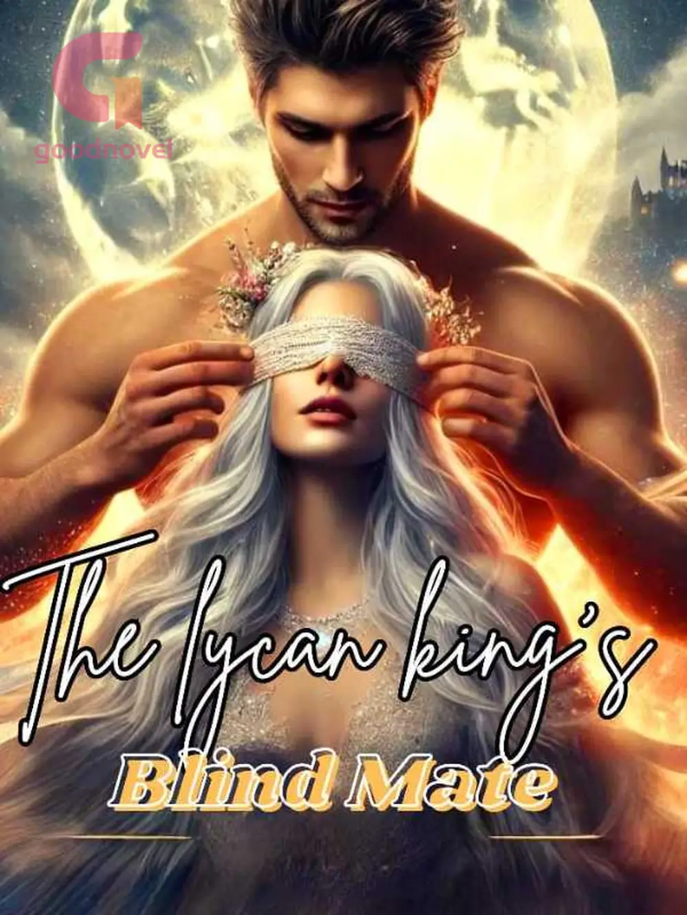 57| He is not fit to be king. - The Lycan king’s blind mate - GoodNovel