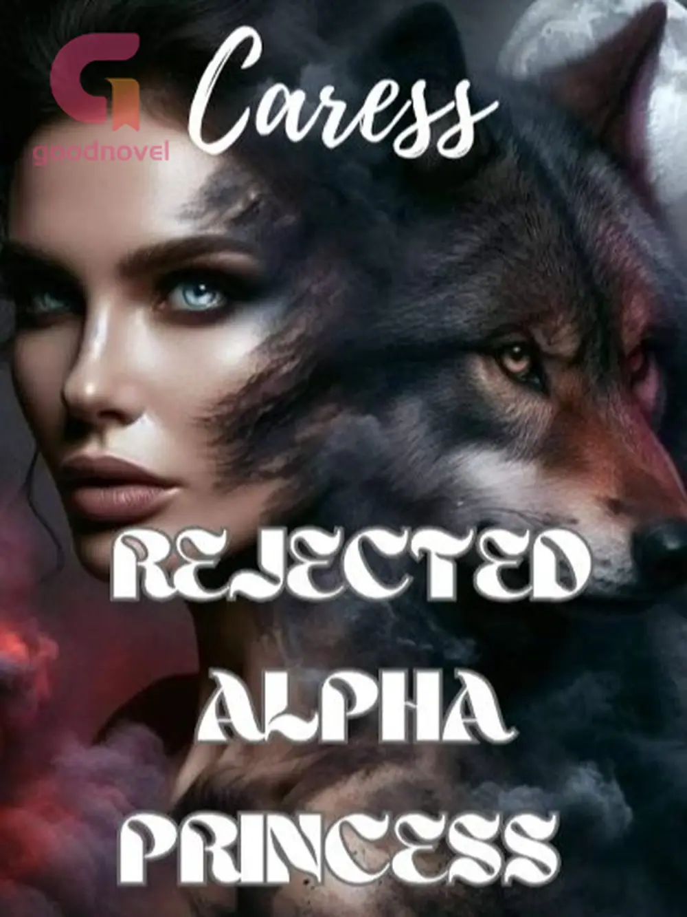 Chapter 9 - Rejected Alpha Princess - GoodNovel