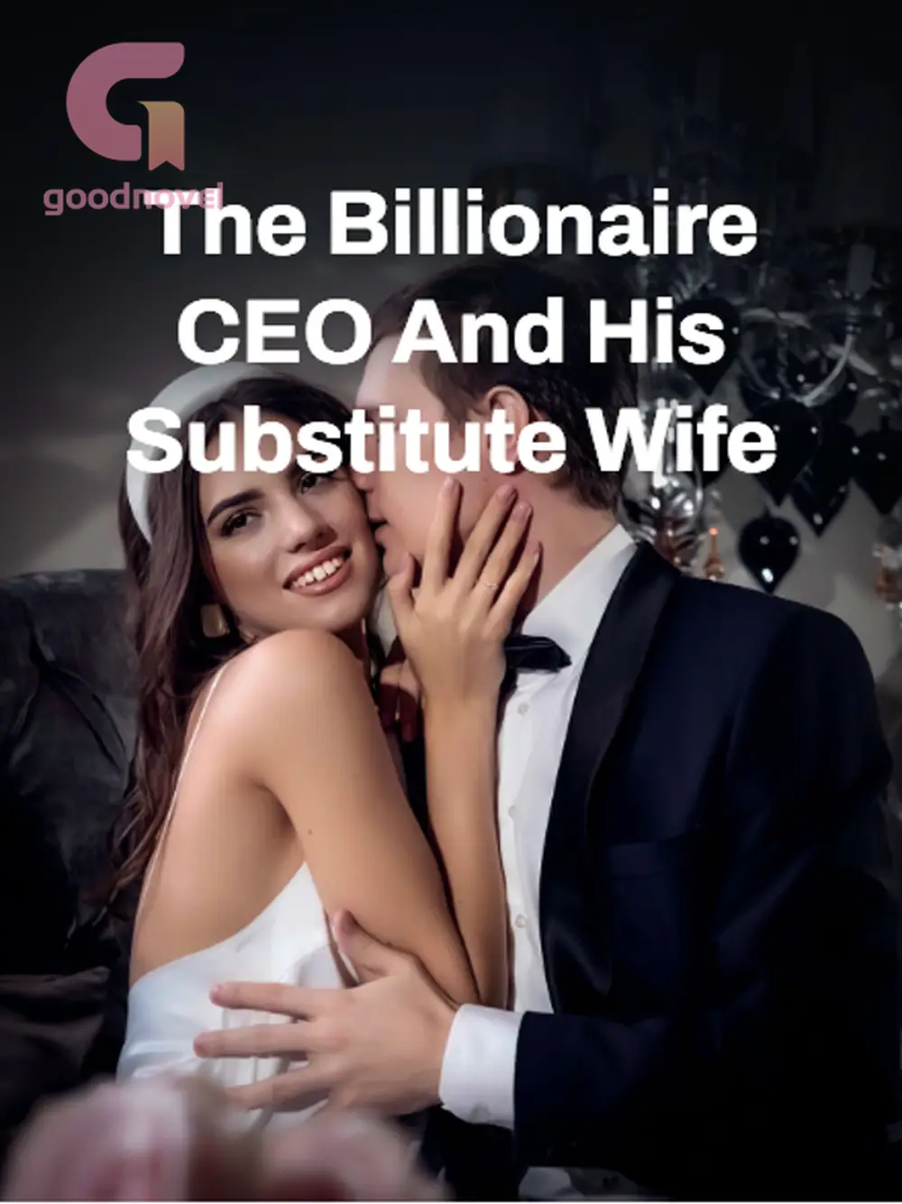 chapter 79 - The Billionaire CEO And His Substitute Wife - GoodNovel