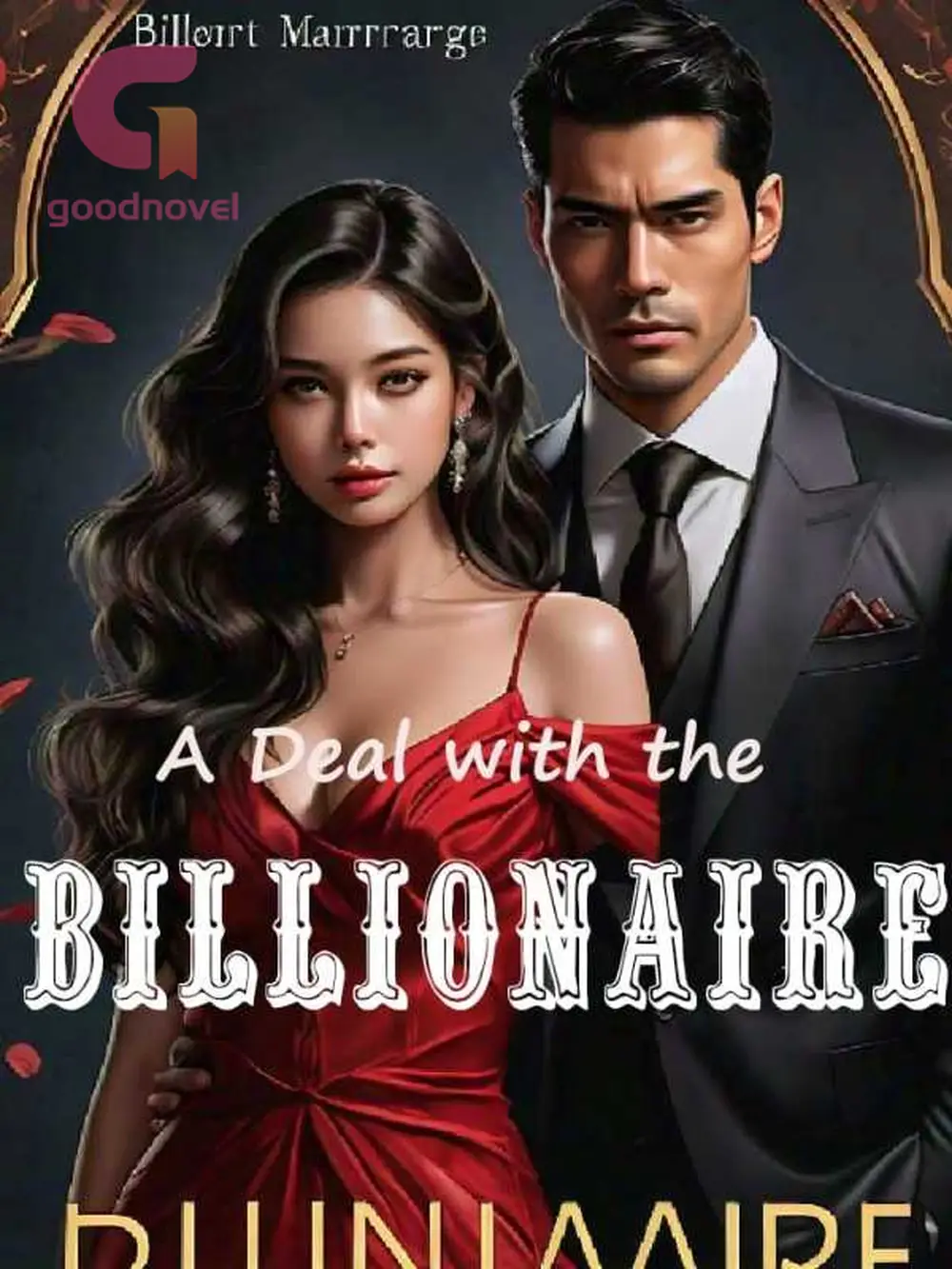 CHAPTER FIFTY SIX - A DEAL WITH THE BILLIONAIRE - GoodNovel
