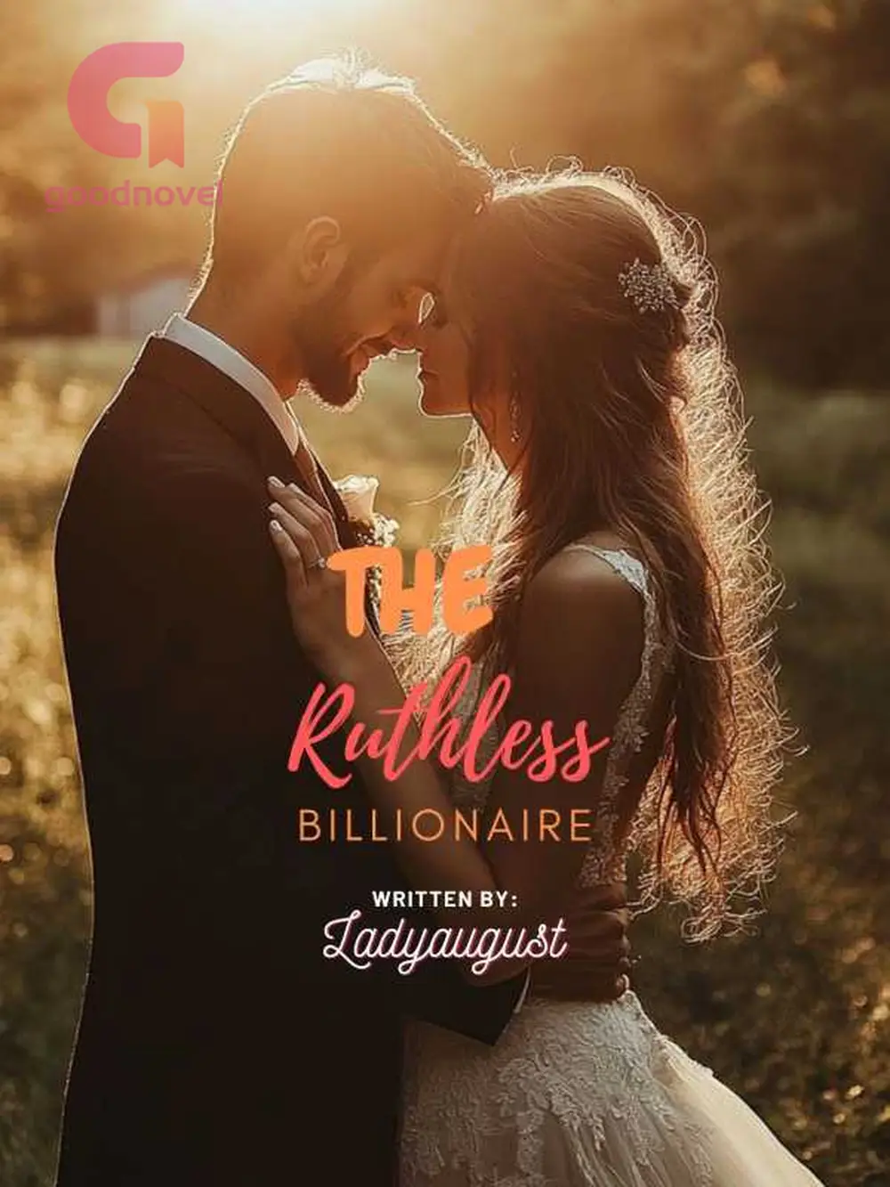 The Ruthless BILLIONAIRE por ladyaugust para ler online grátis - GoodNovel