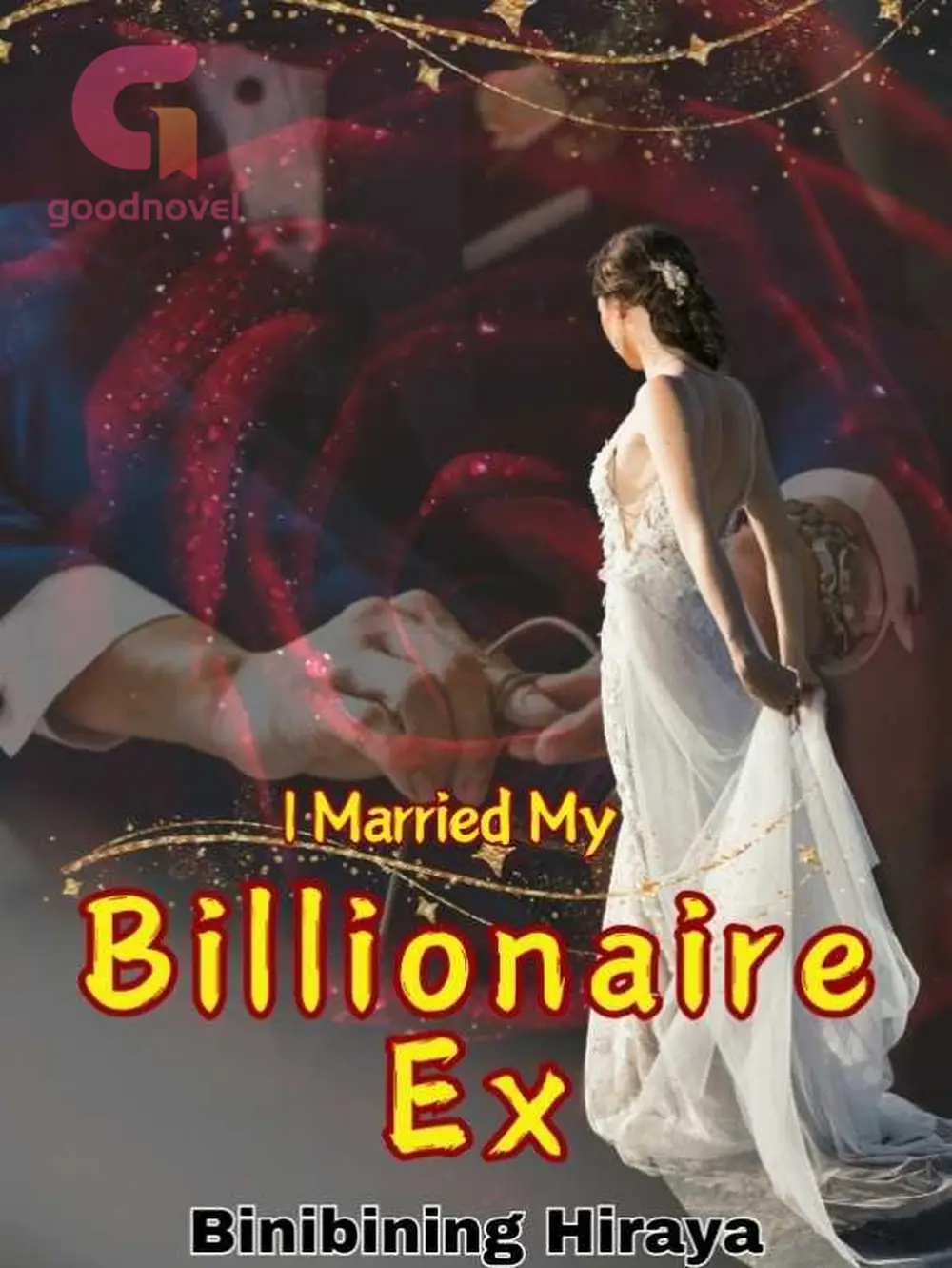 62 - I Married My Billionaire Ex - GoodNovel