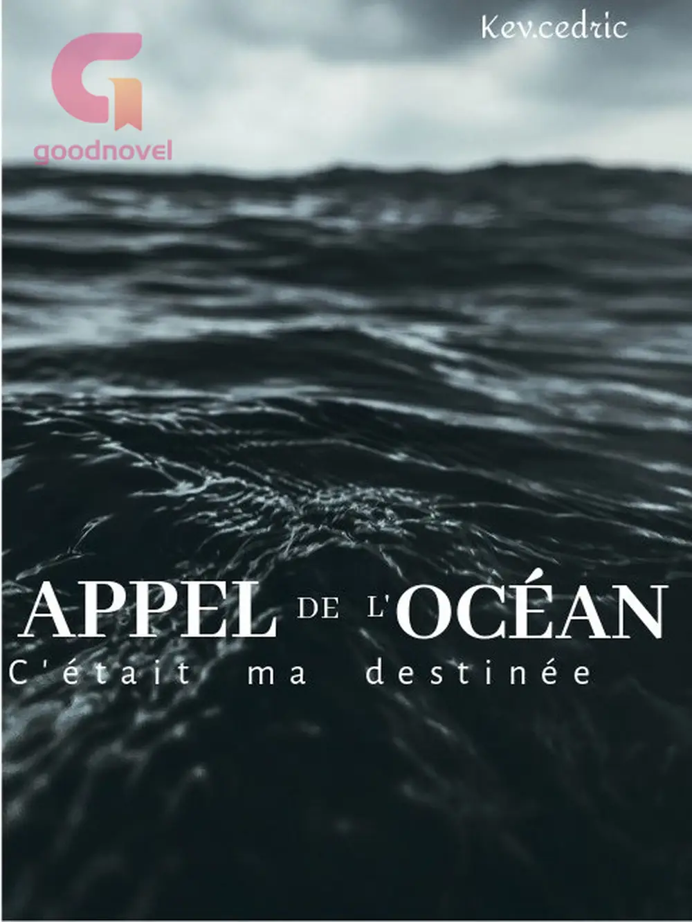 Appel de l'océan par Cedric à lire en ligne gratuitement - GoodNovel