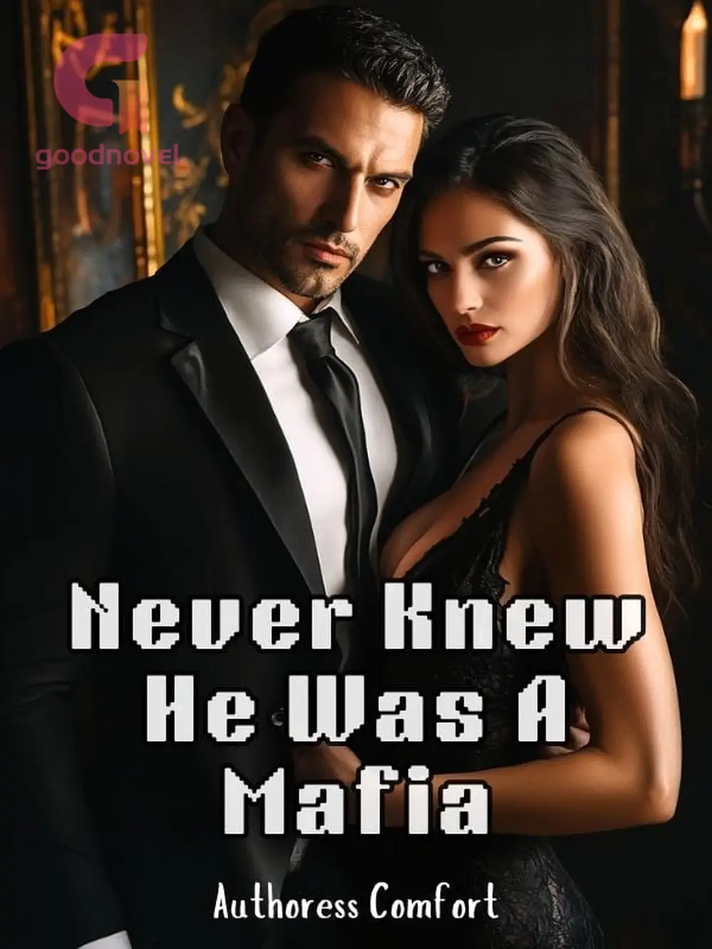 DINNER WITH FAMILY - NEVER KNEW HE WAS A MAFIA - GoodNovel