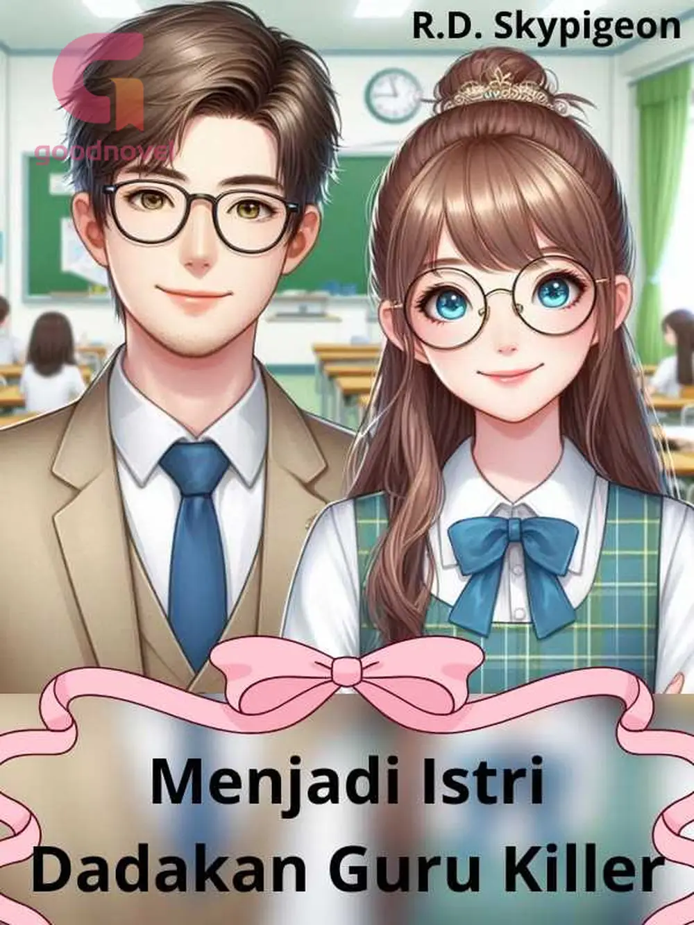 Menjadi Istri Dadakan Guru Killer - BAB 91 - Catatan Siapa? Novel & PDF Online oleh R.D ...