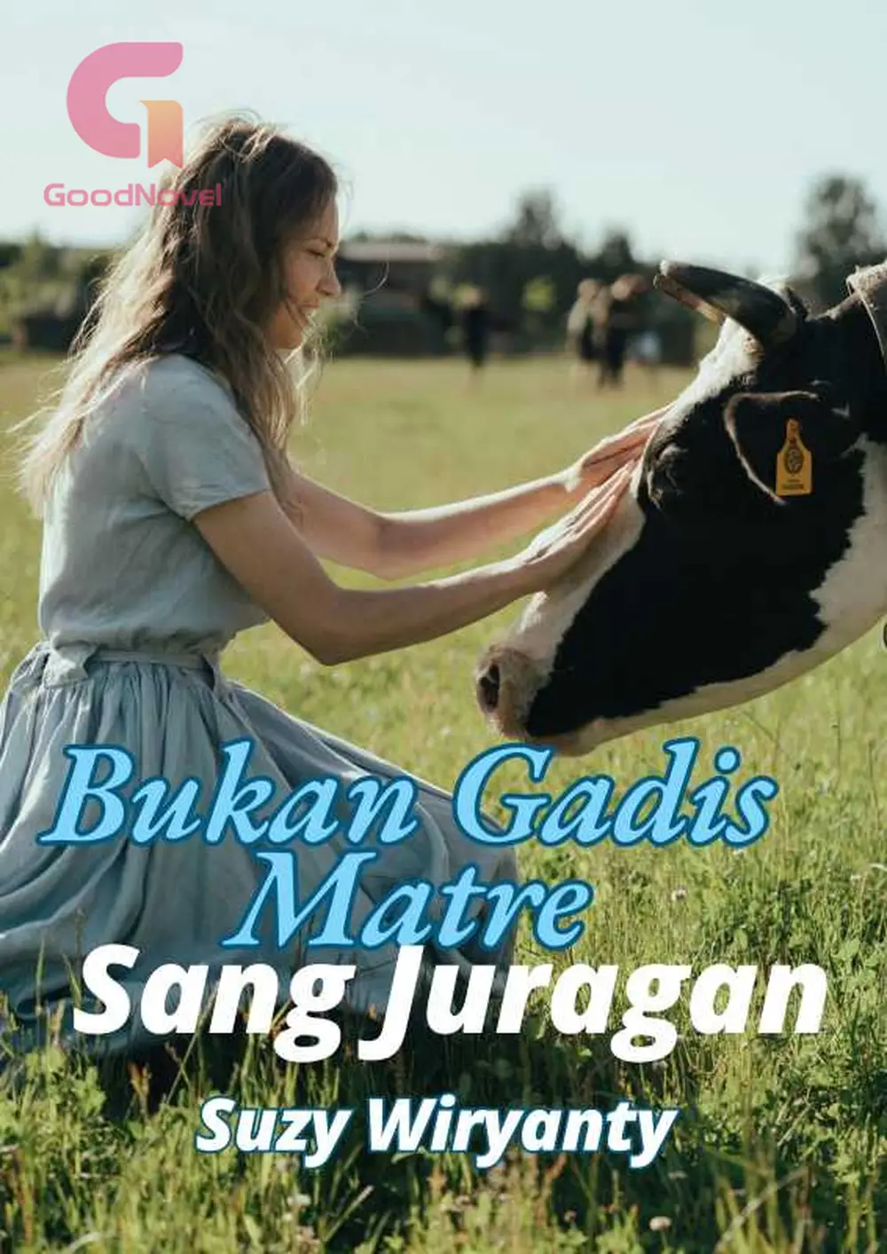 (Bukan) Gadis Matre sang Juragan - 69. Pengakuan. Novel & PDF Online oleh Suzy Wiryanty | Baca ...